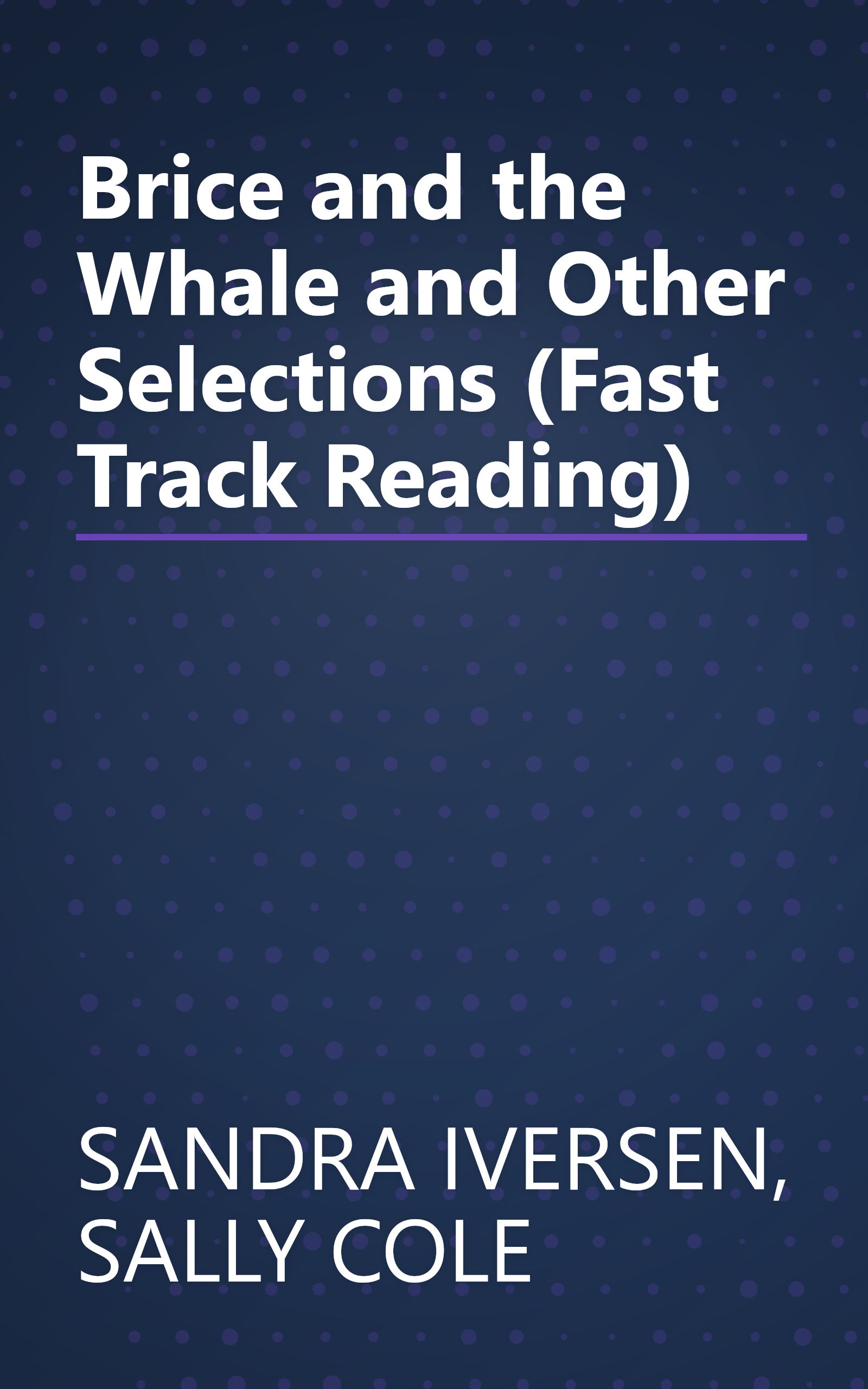 Brice and the Whale and Other Selections (Fast Track Reading) book cover