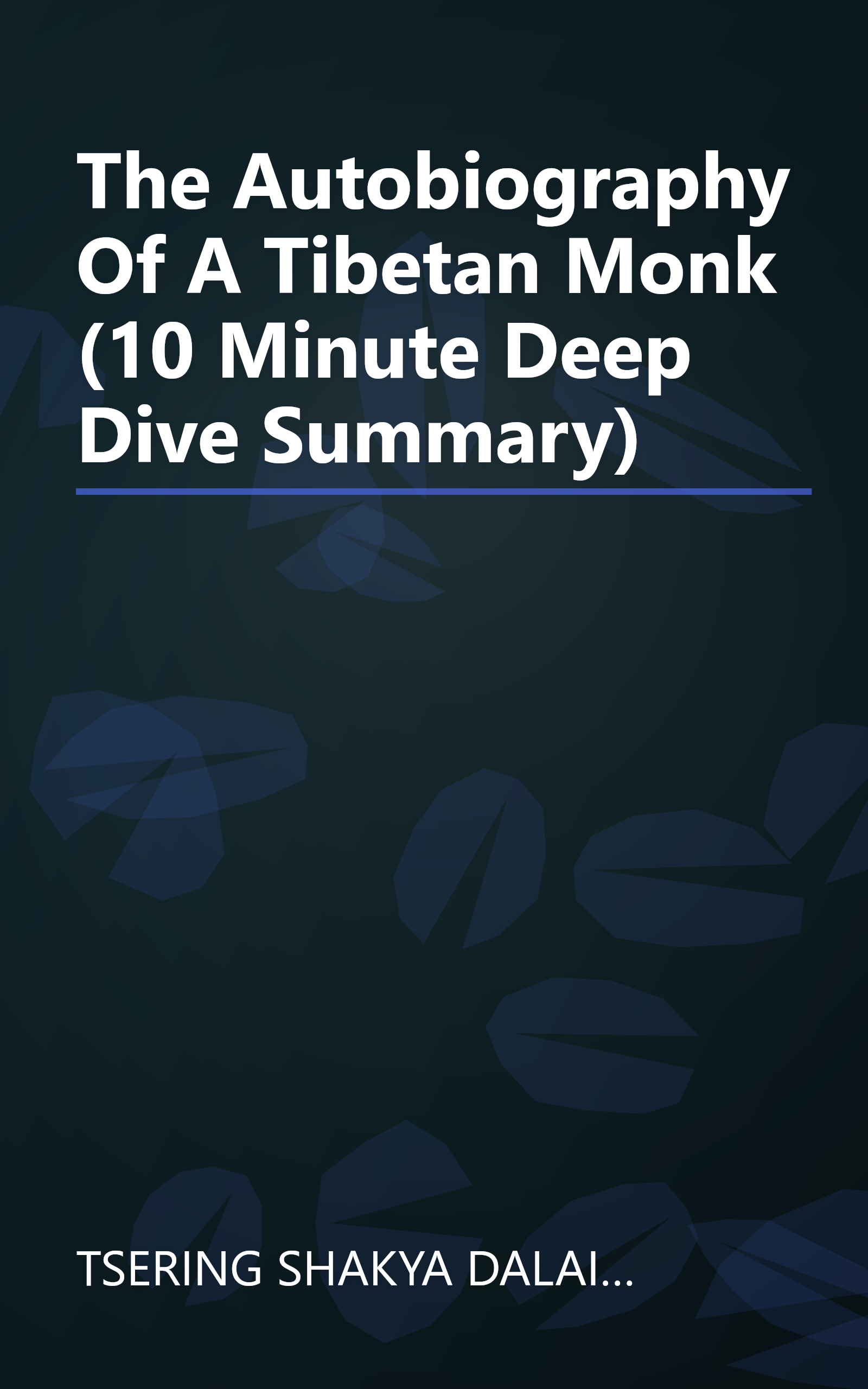 The Autobiography Of A Tibetan Monk (10 Minute   Deep Dive Summary) book cover