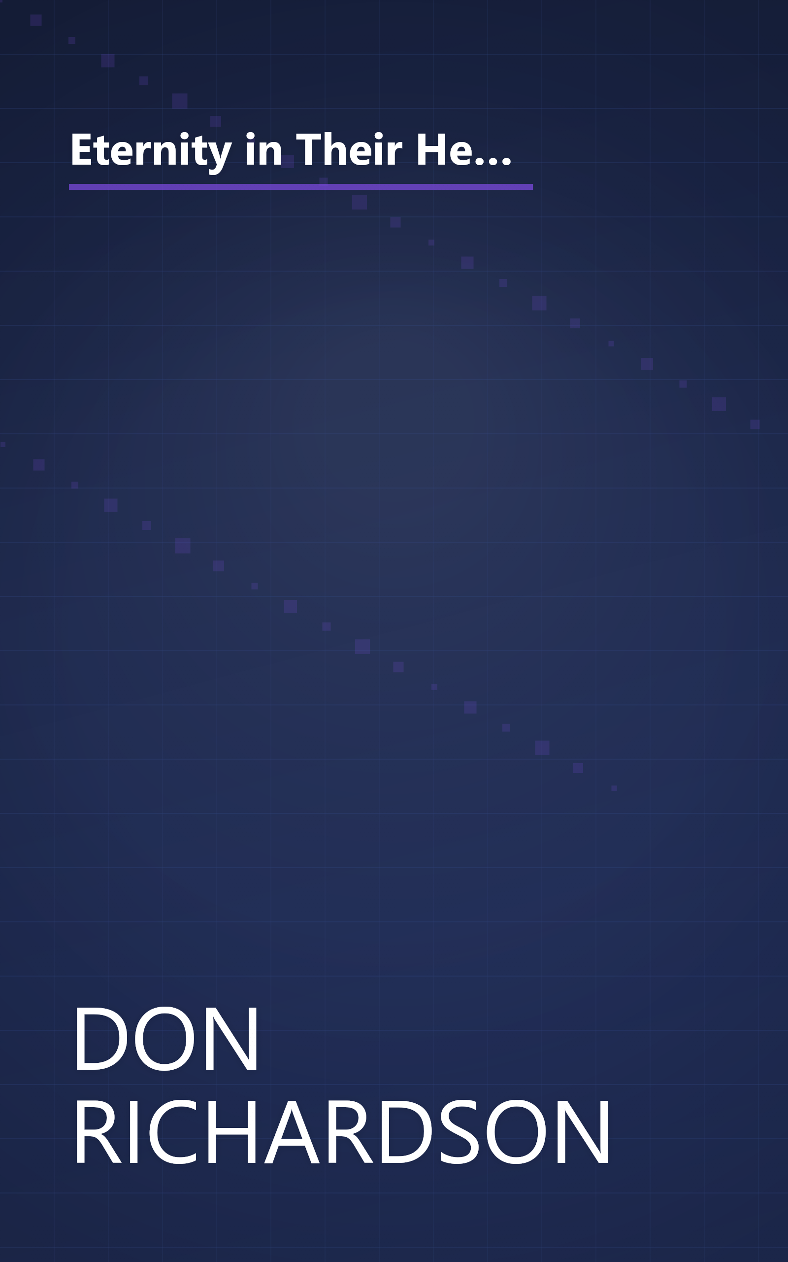 Eternity in Their Hearts:  Startling Evidence of Belief in the One True God in Hundreds of Cultures Throughout the World book cover