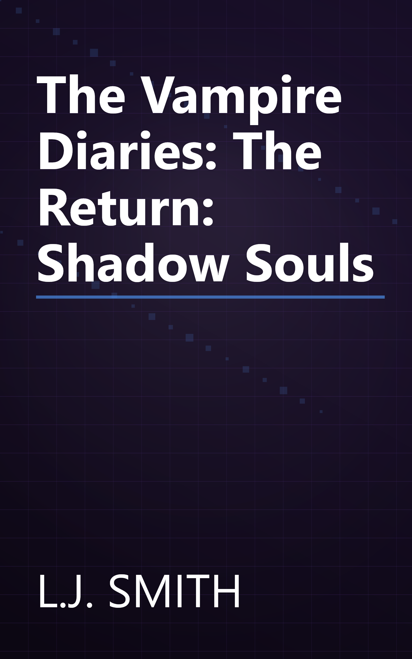 The Vampire Diaries: The Return: Shadow Souls book cover