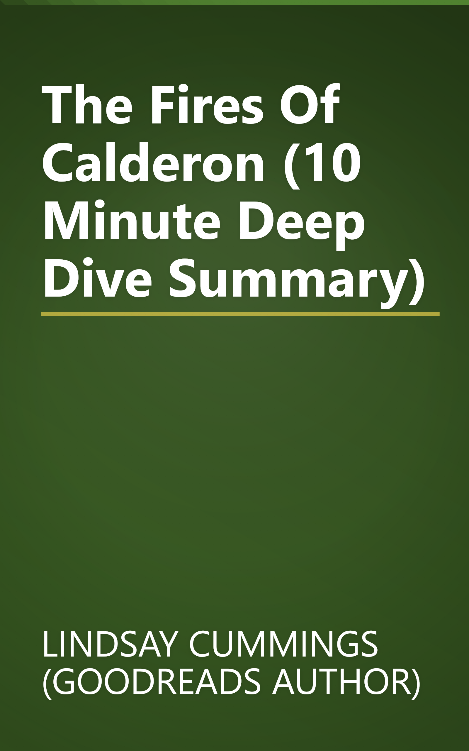 The Fires Of Calderon (10 Minute   Deep Dive Summary) book cover