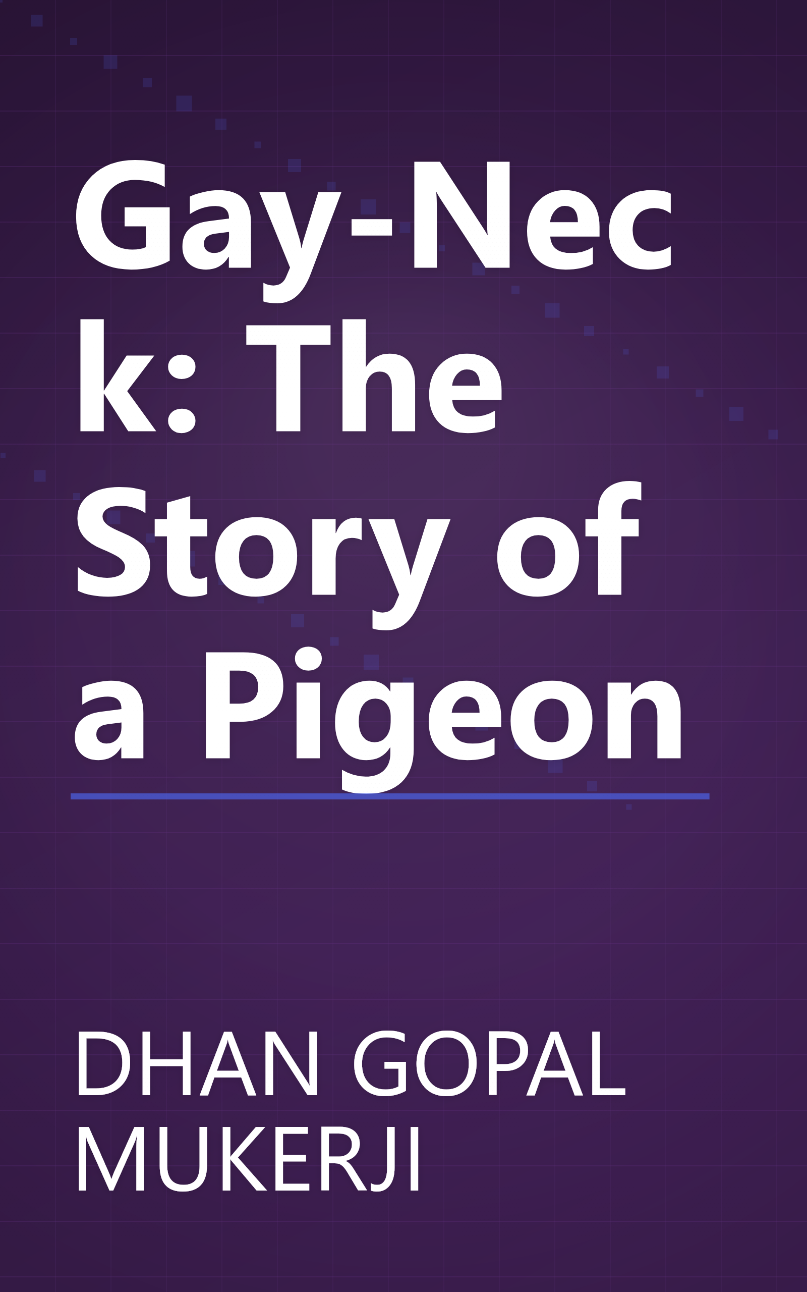 Gay-Neck: The Story of a Pigeon book cover