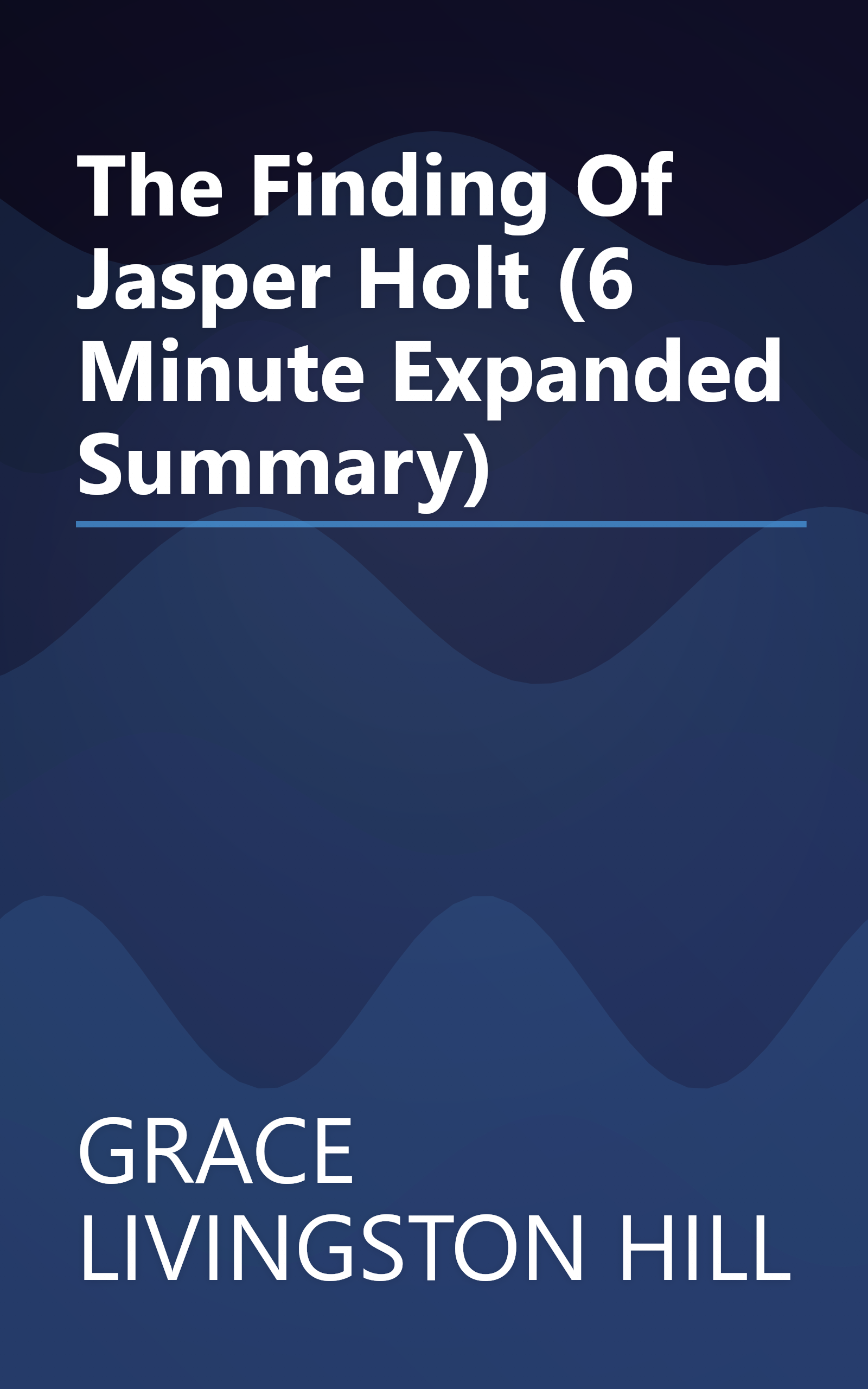 The Finding Of Jasper Holt (6 Minute   Expanded Summary) book cover