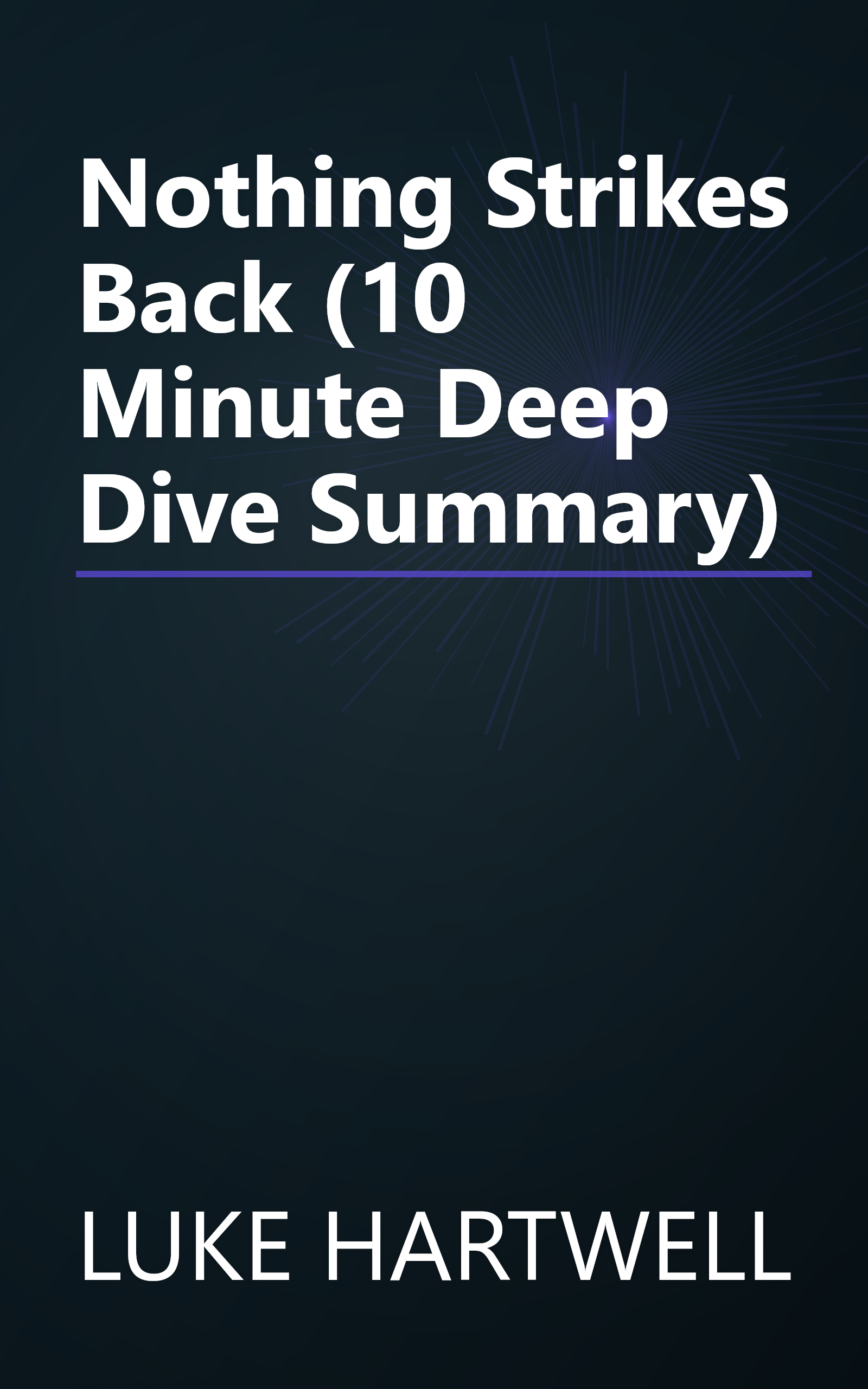 Nothing Strikes Back  (10 Minute   Deep Dive Summary) book cover
