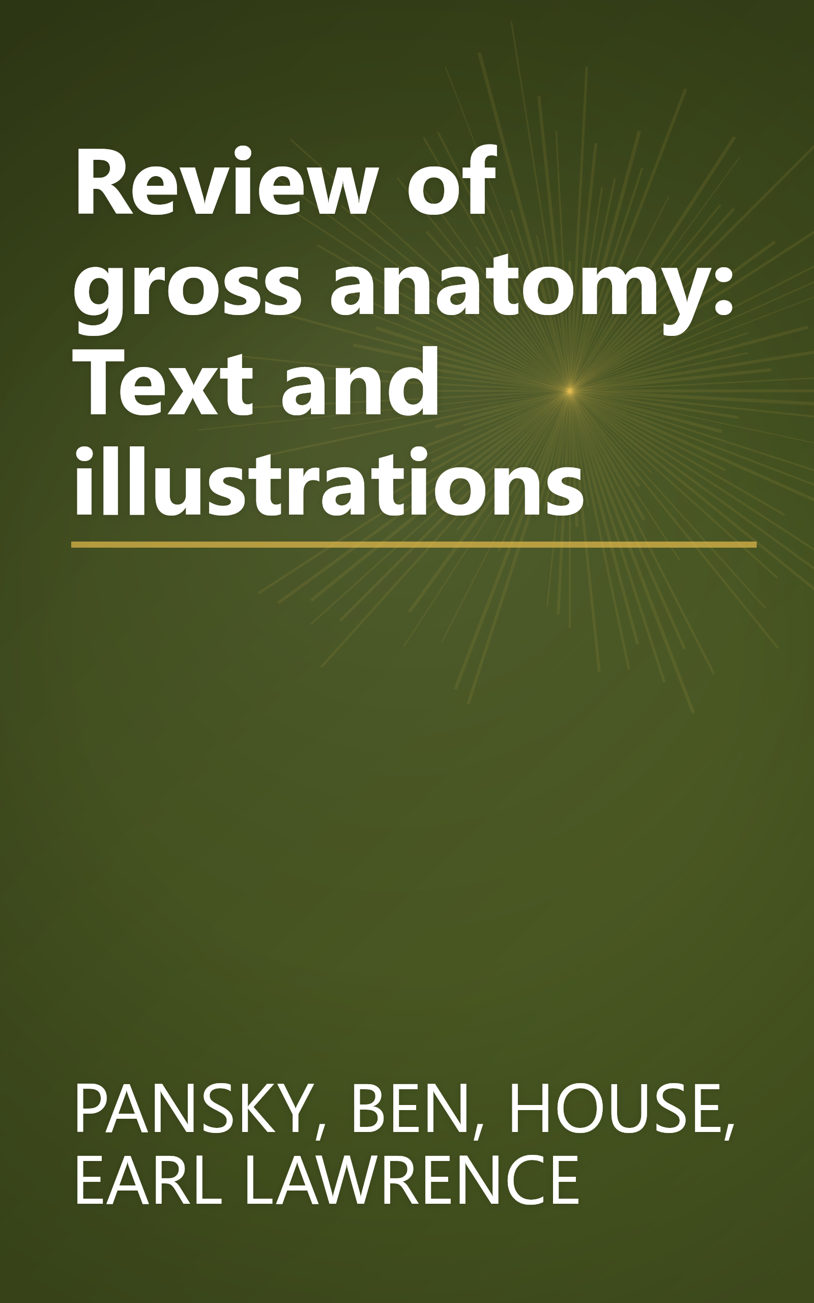 Review of gross anatomy: Text and illustrations book cover