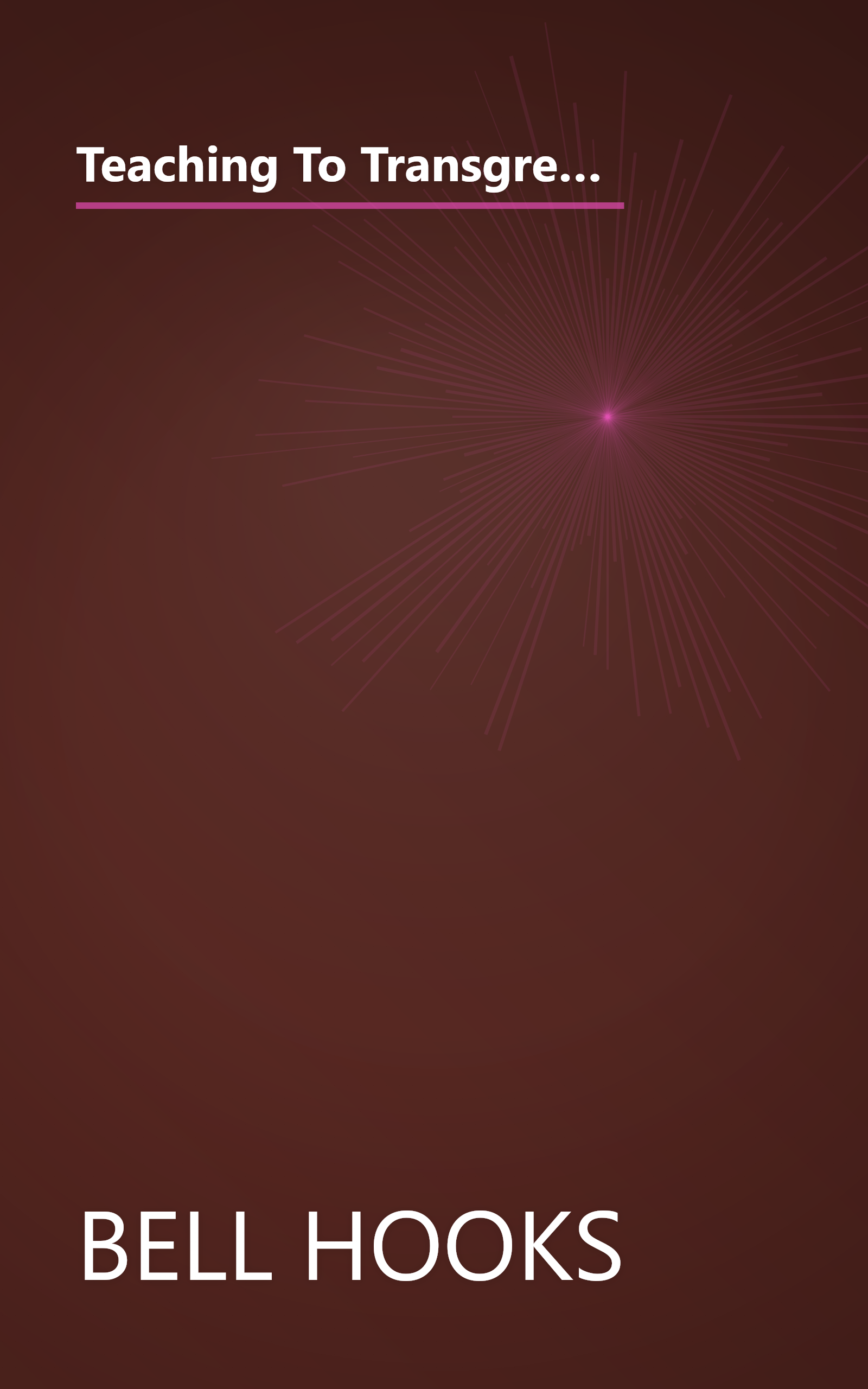 Teaching To Transgress  Education As The Practice Of Freedom  Harvest In Translation  (10 Minute   Deep Dive Summary) book cover