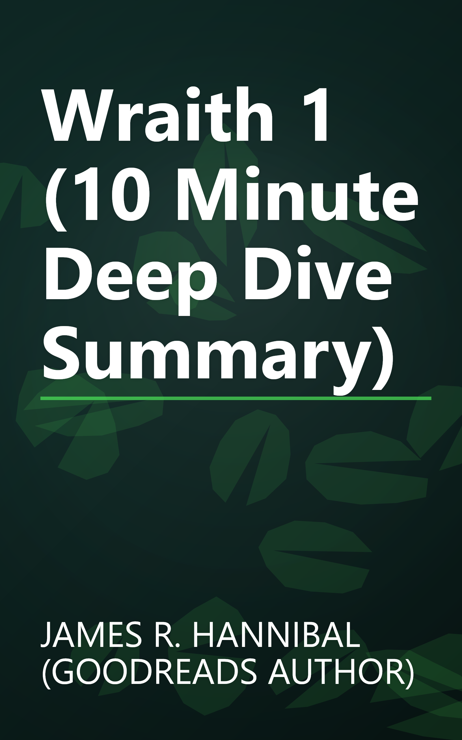 Wraith 1 (10 Minute   Deep Dive Summary) book cover