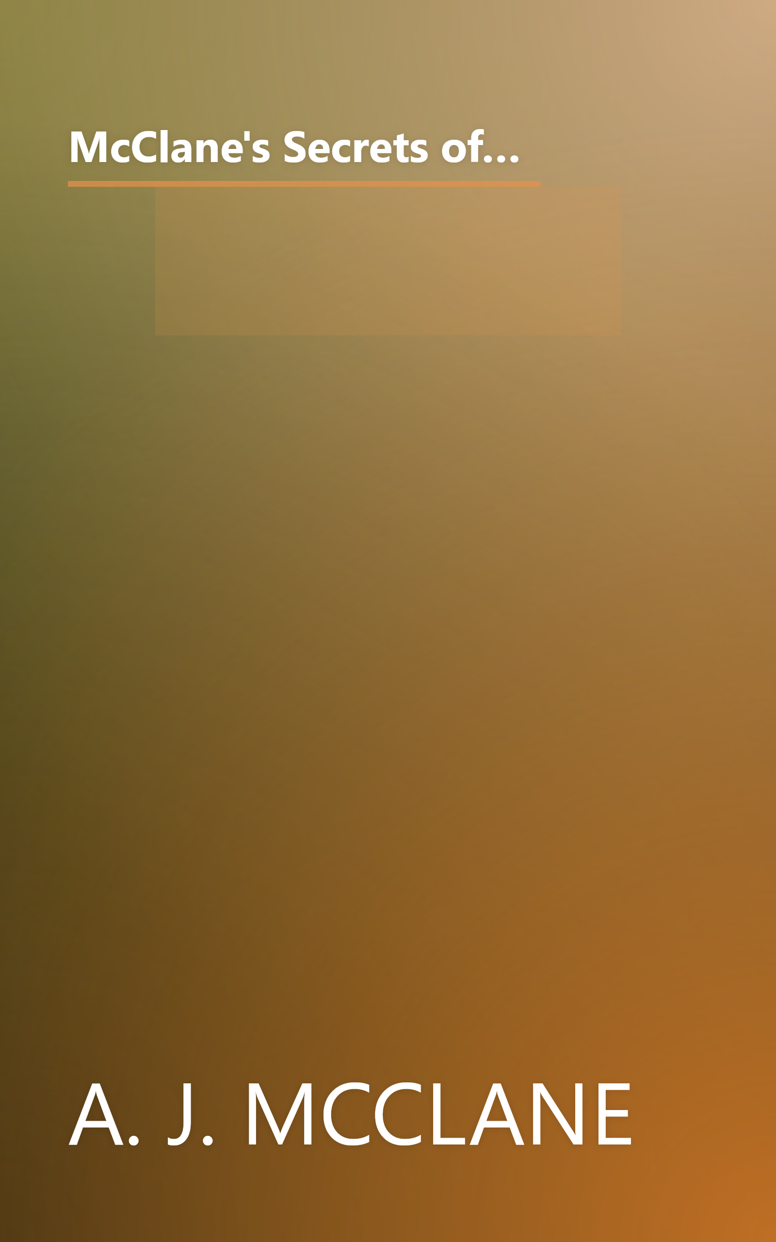 McClane's Secrets of Successful Fishing: A Complete, Illustrated Guide to the Techniques, Tackle, and Know-How of Sport Fishing book cover