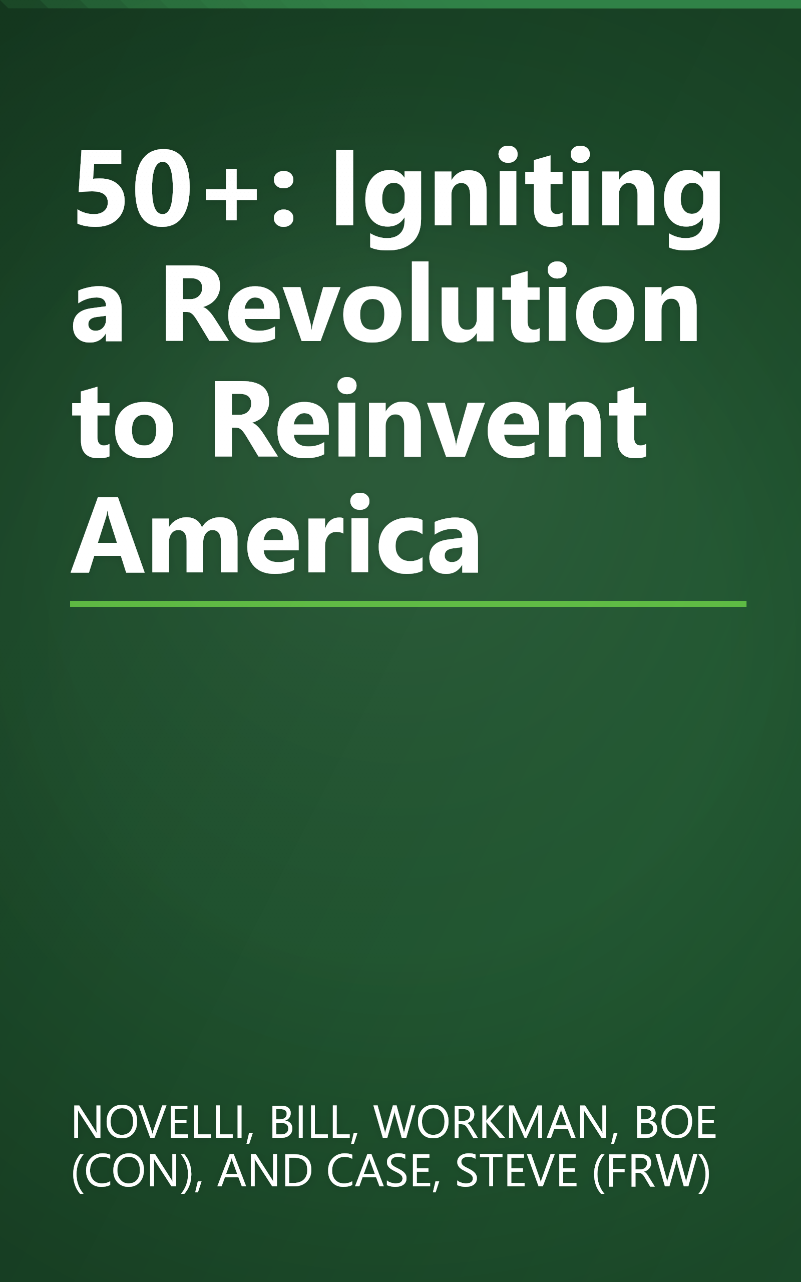 50+: Igniting a Revolution to Reinvent America book cover