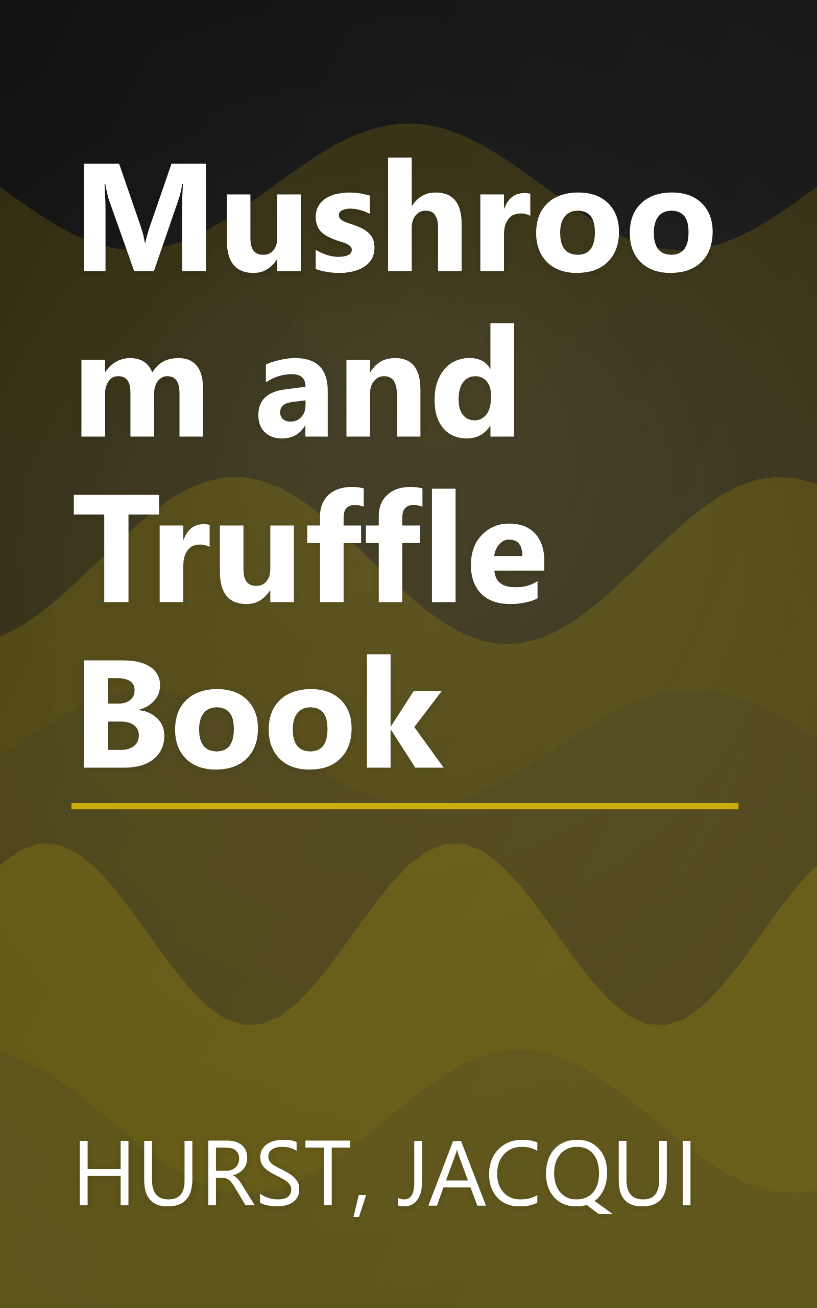 Mushroom and Truffle Book book cover