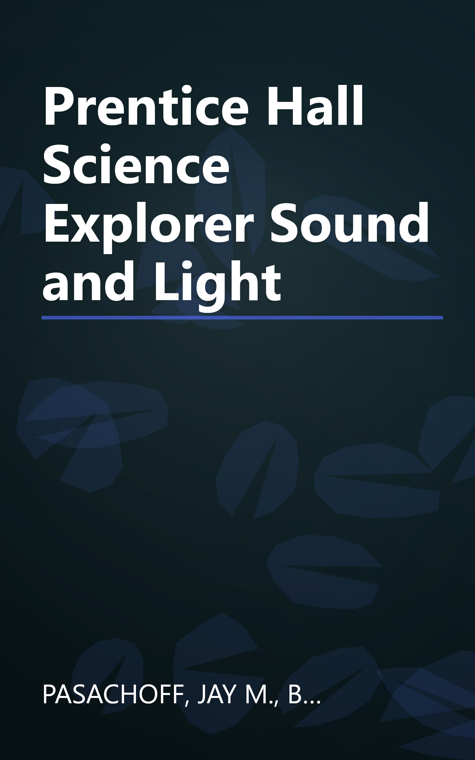 Prentice Hall Science Explorer Sound and Light book cover