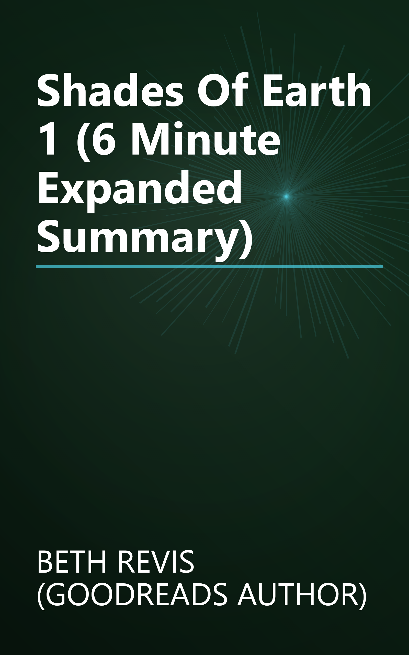 Shades Of Earth 1 (6 Minute   Expanded Summary) book cover