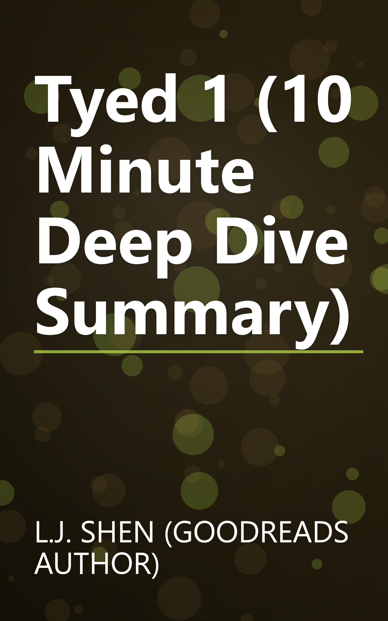 Tyed 1 (10 Minute   Deep Dive Summary) book cover