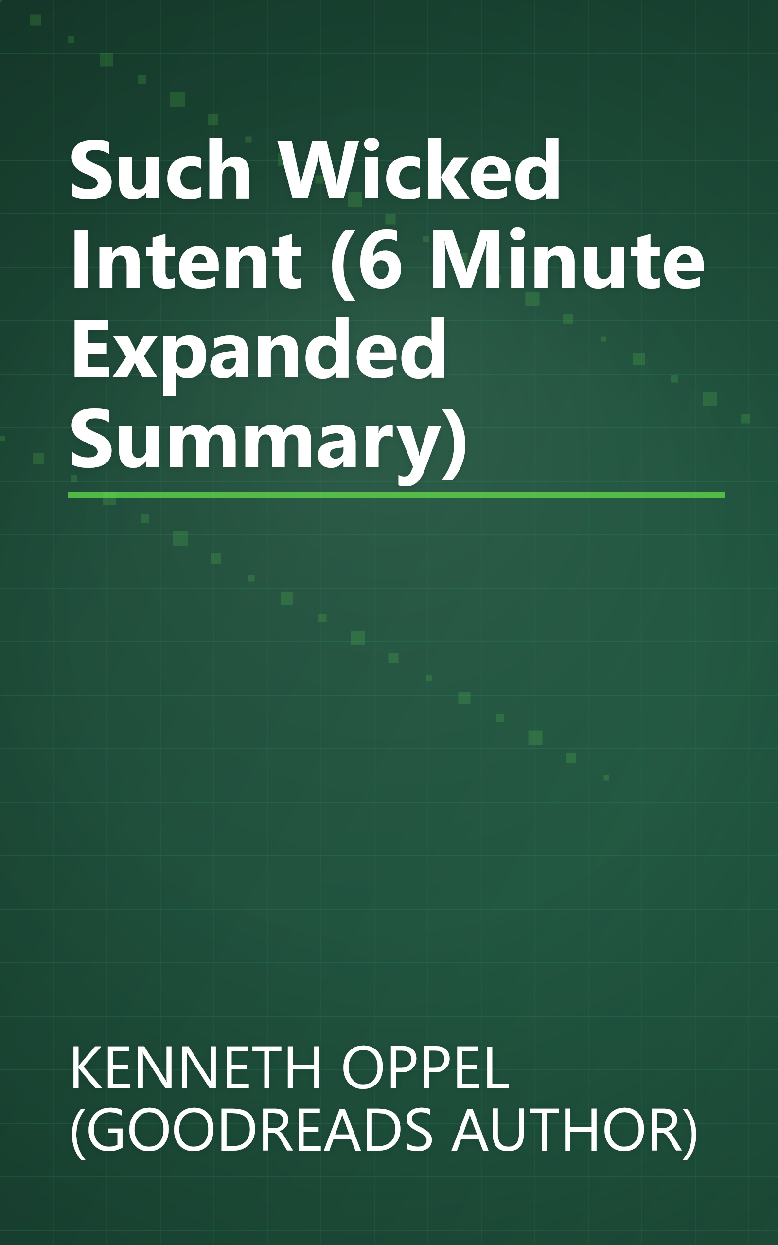 Such Wicked Intent (6 Minute   Expanded Summary) book cover