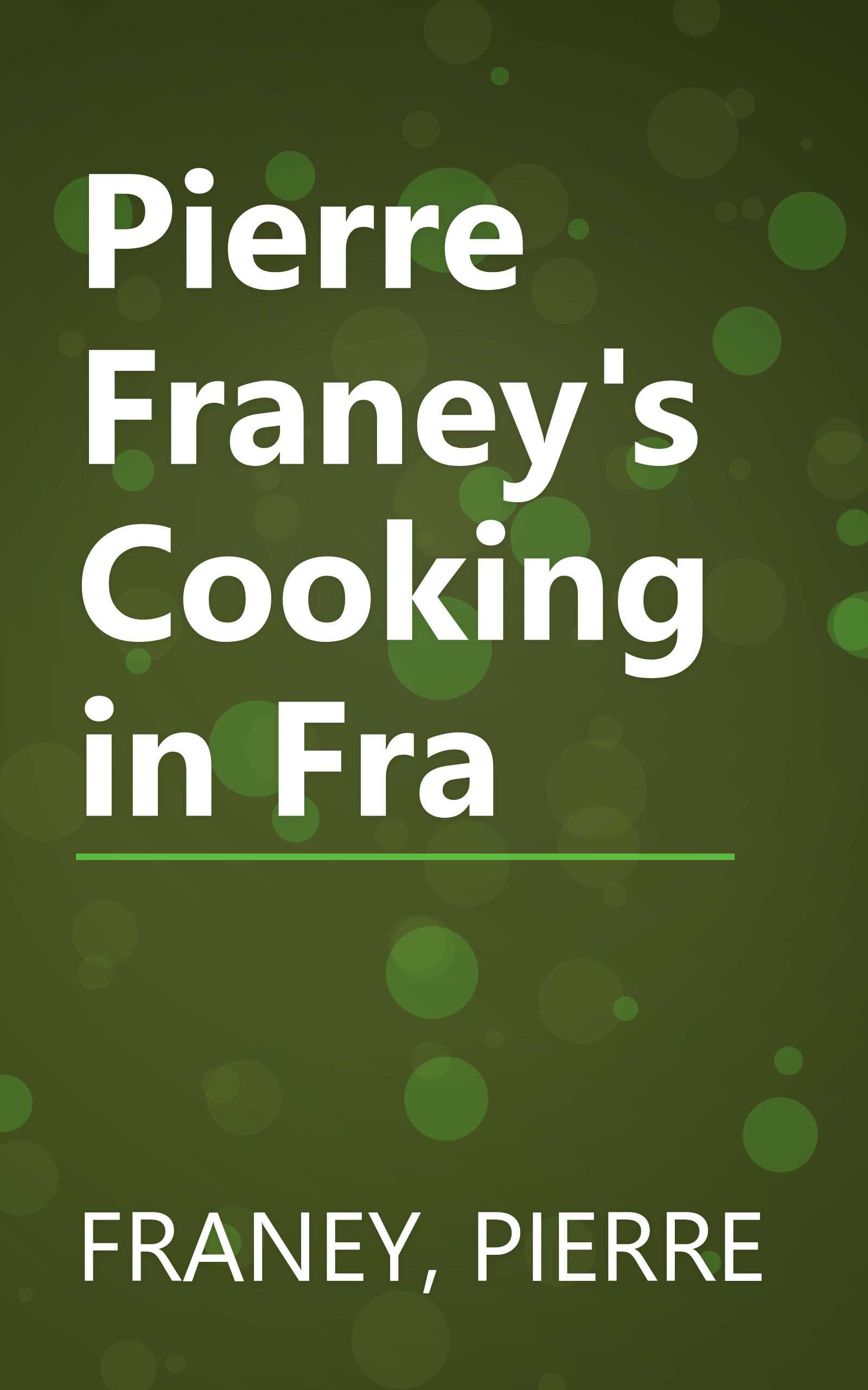 Pierre Franey's Cooking in Fra book cover