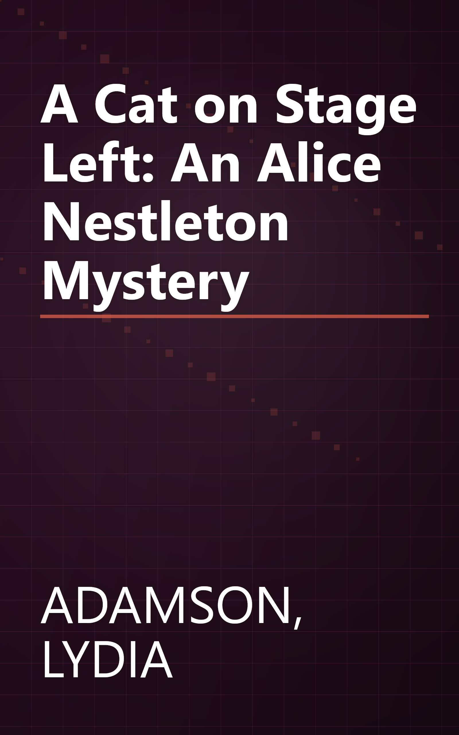 A Cat on Stage Left: An Alice Nestleton Mystery book cover