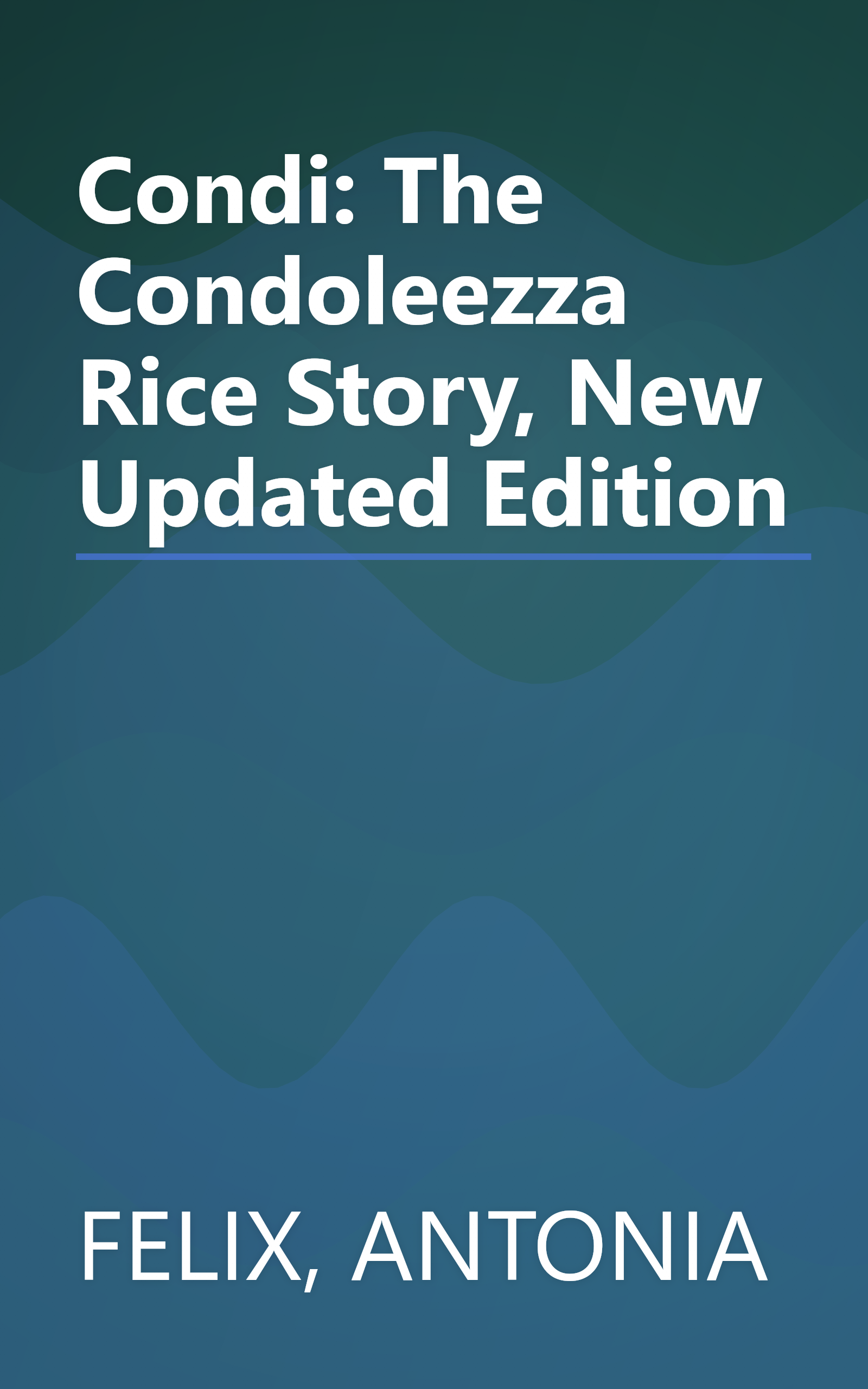 Condi: The Condoleezza Rice Story, New Updated Edition book cover