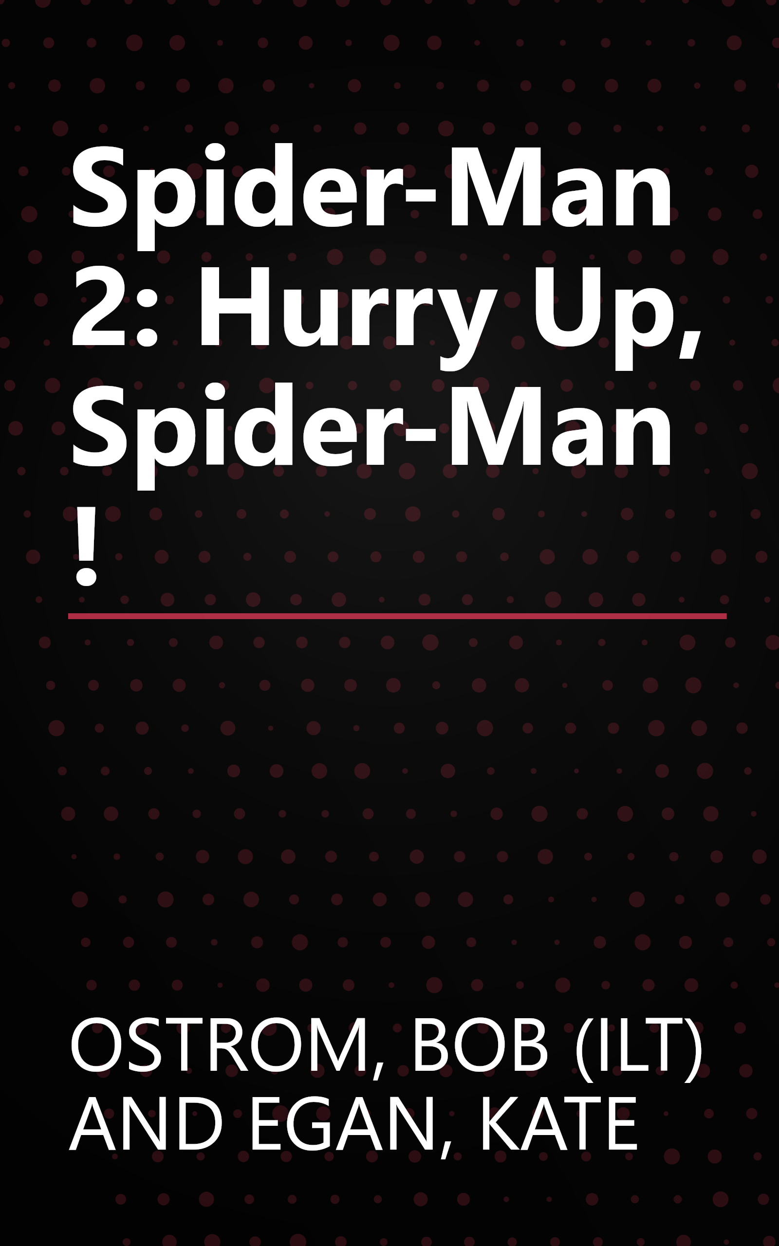 Spider-Man 2: Hurry Up, Spider-Man! book cover