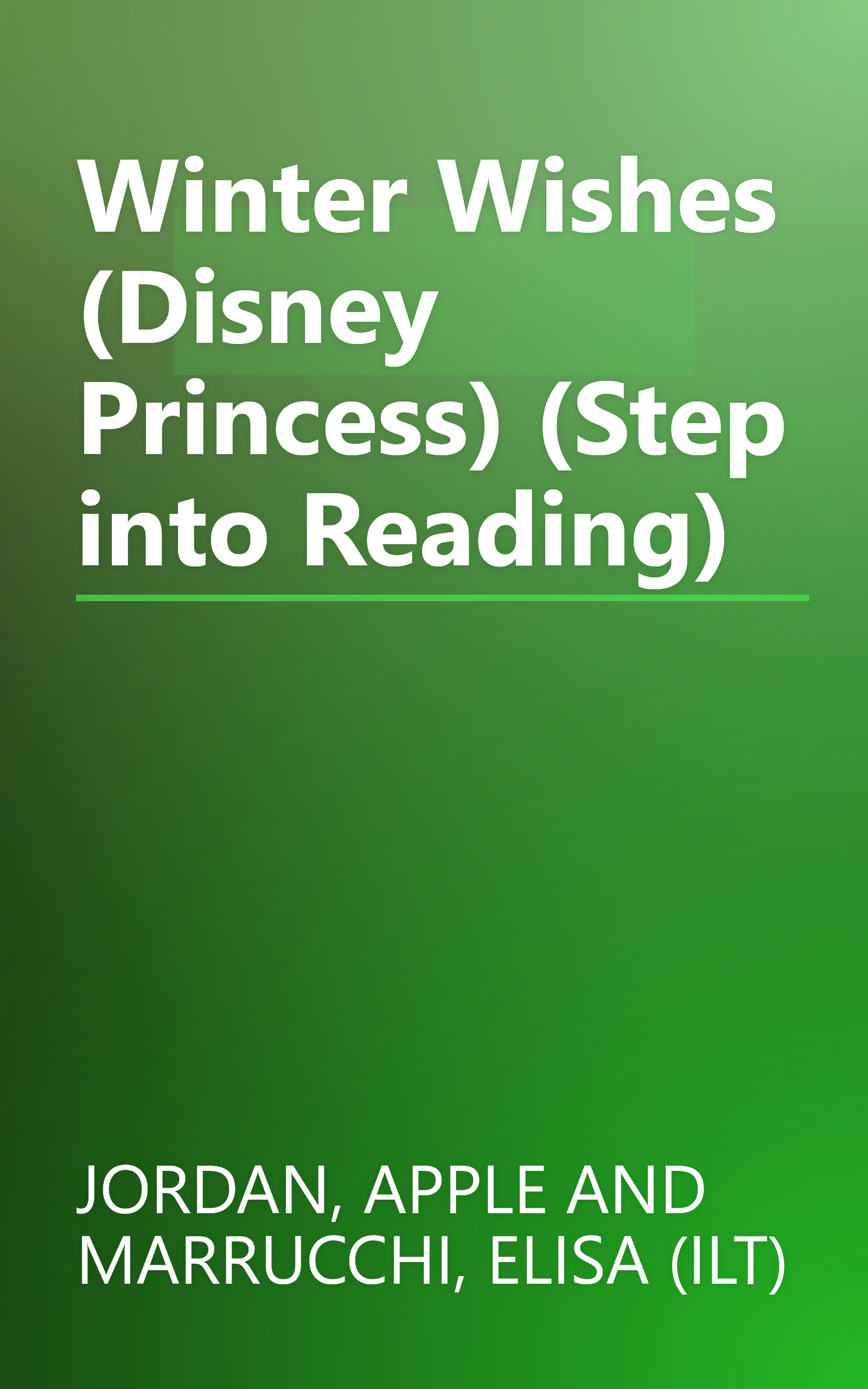 Winter Wishes (Disney Princess) (Step into Reading) book cover