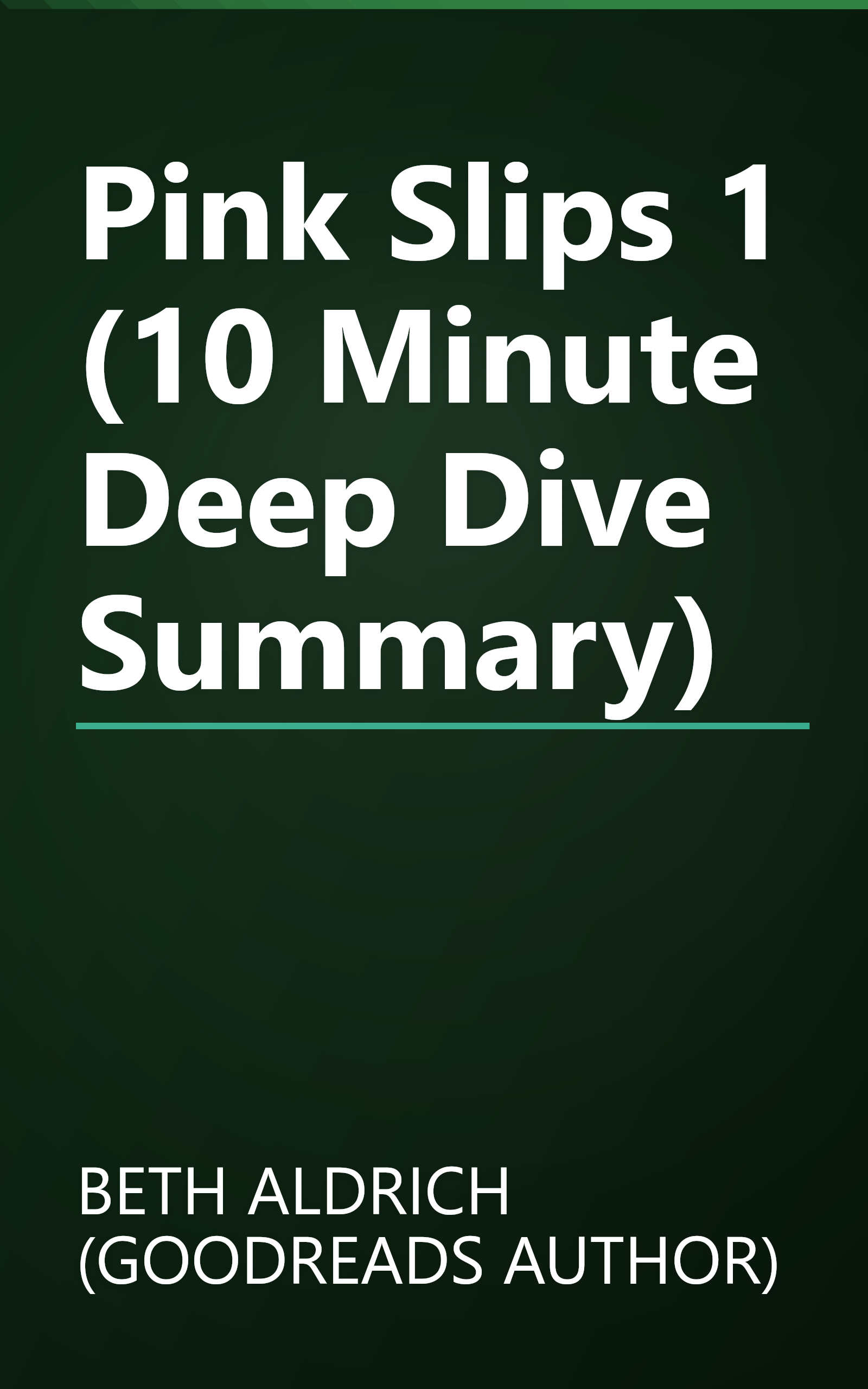 Pink Slips 1 (10 Minute   Deep Dive Summary) book cover
