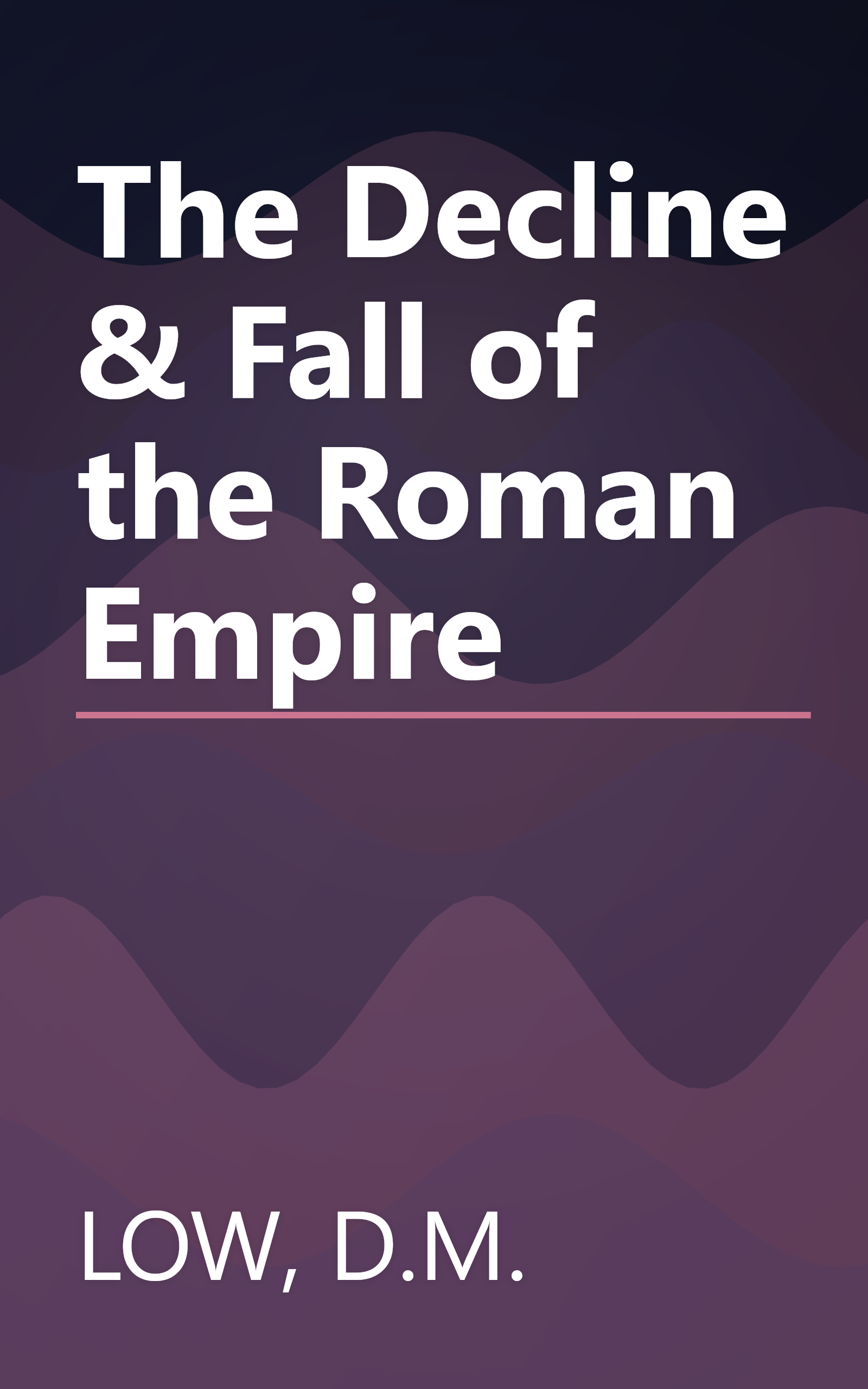 The Decline & Fall of the Roman Empire book cover