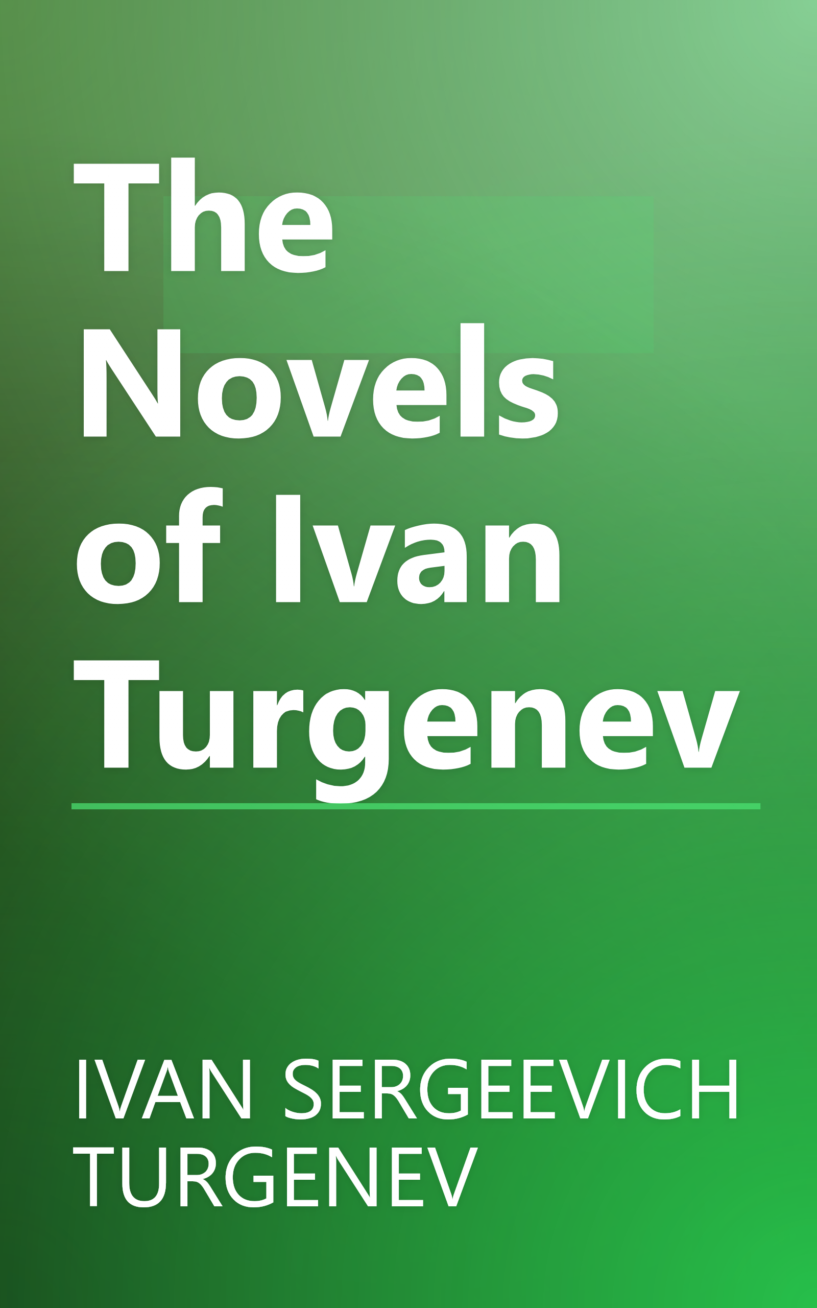 The Novels of Ivan Turgenev book cover