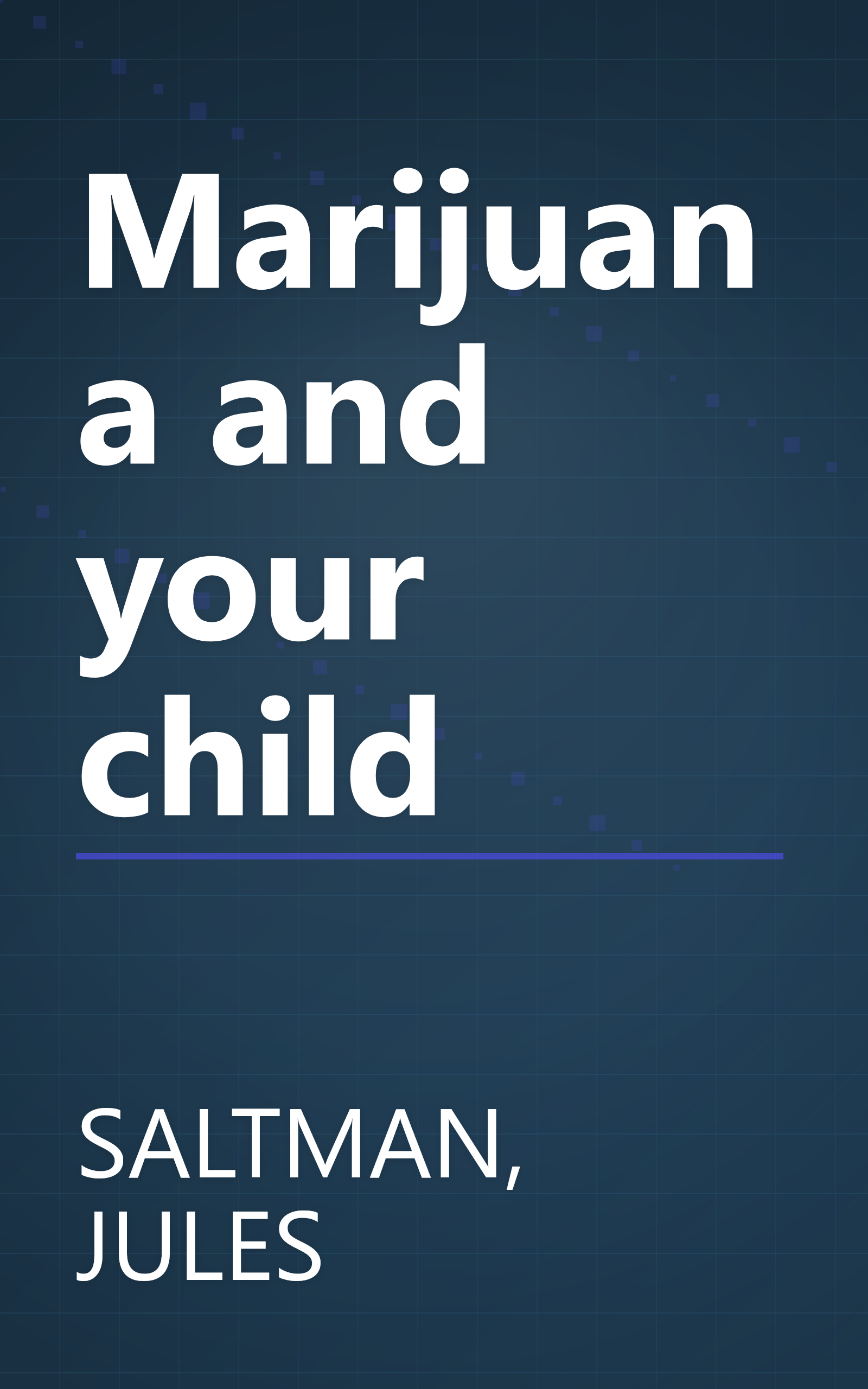 Marijuana and your child book cover