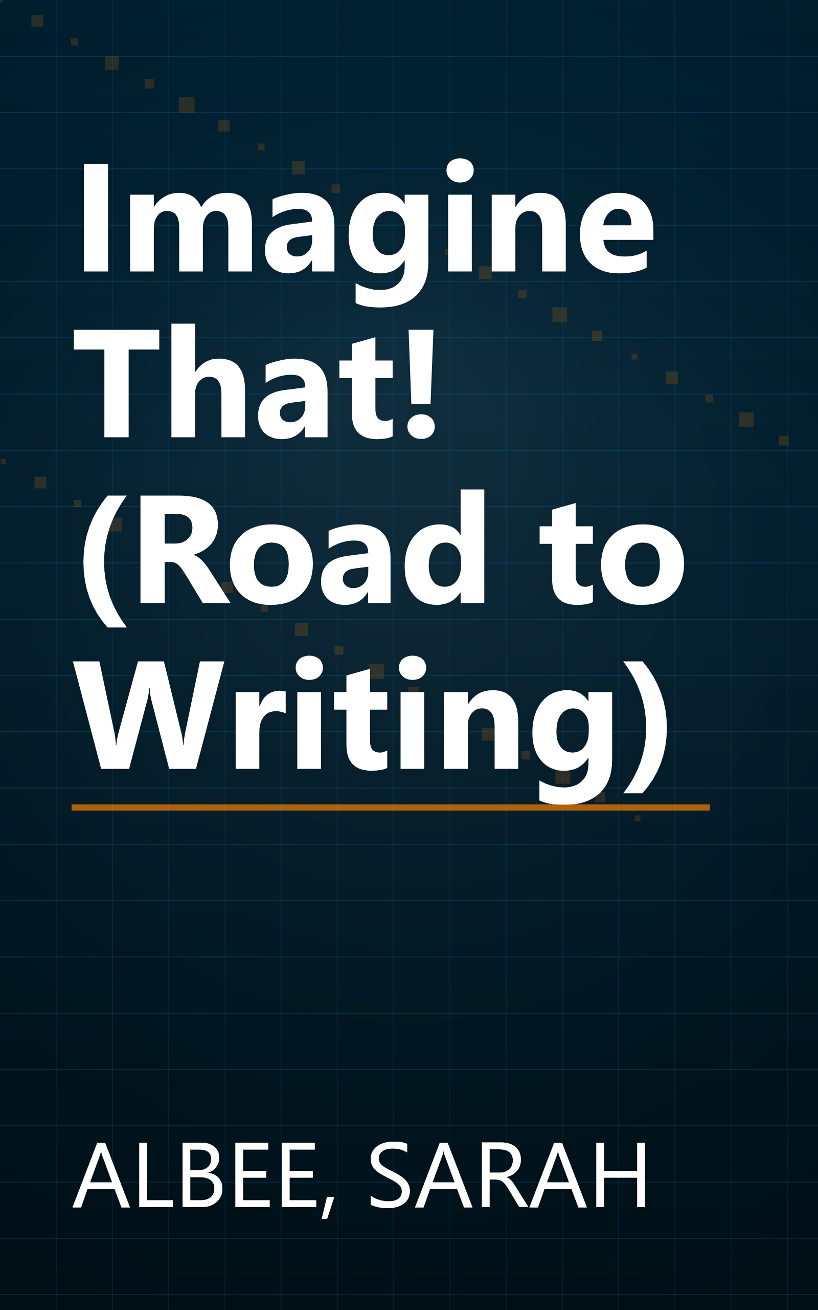 Imagine That! (Road to Writing) book cover