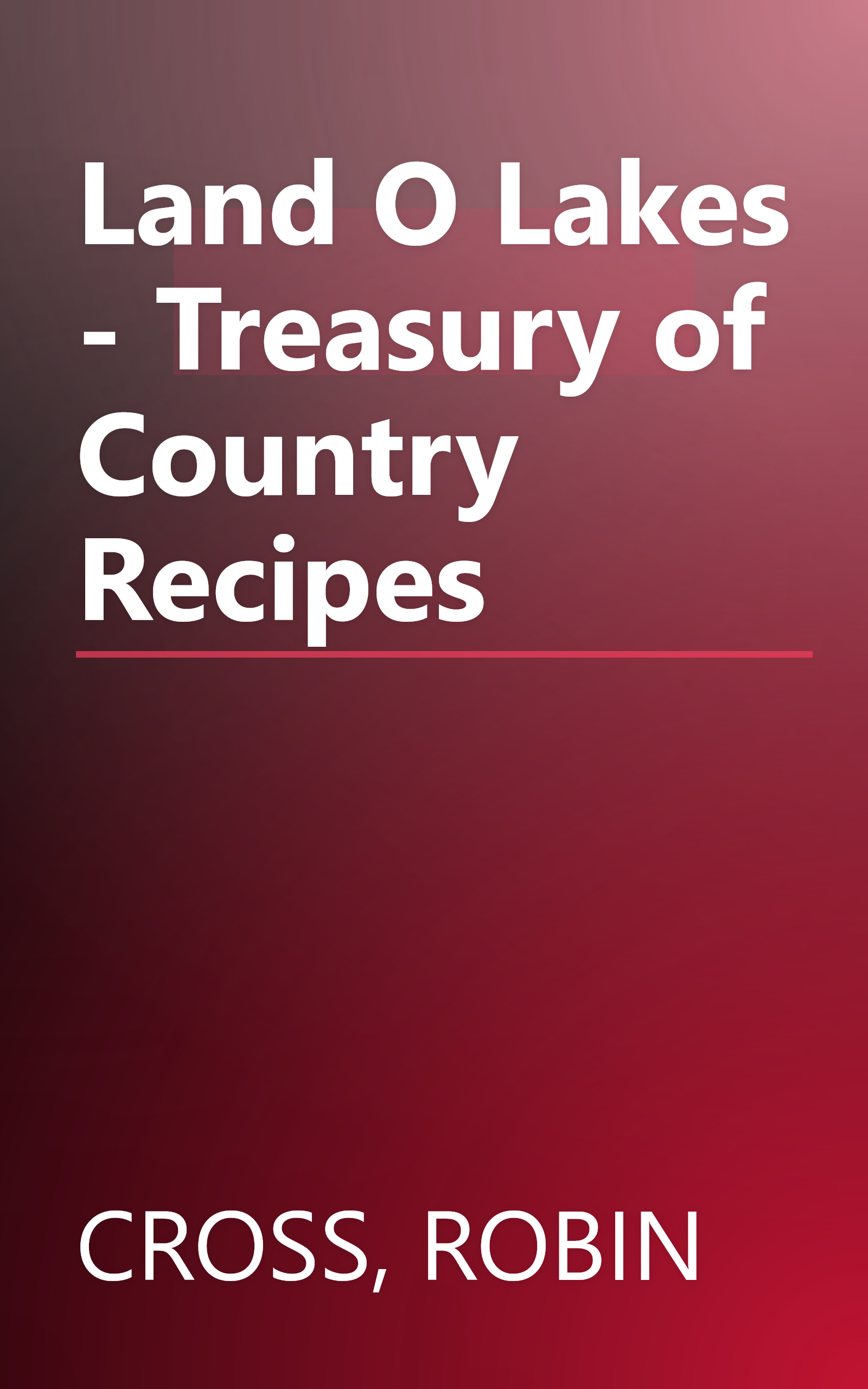 Land O Lakes - Treasury of Country Recipes book cover