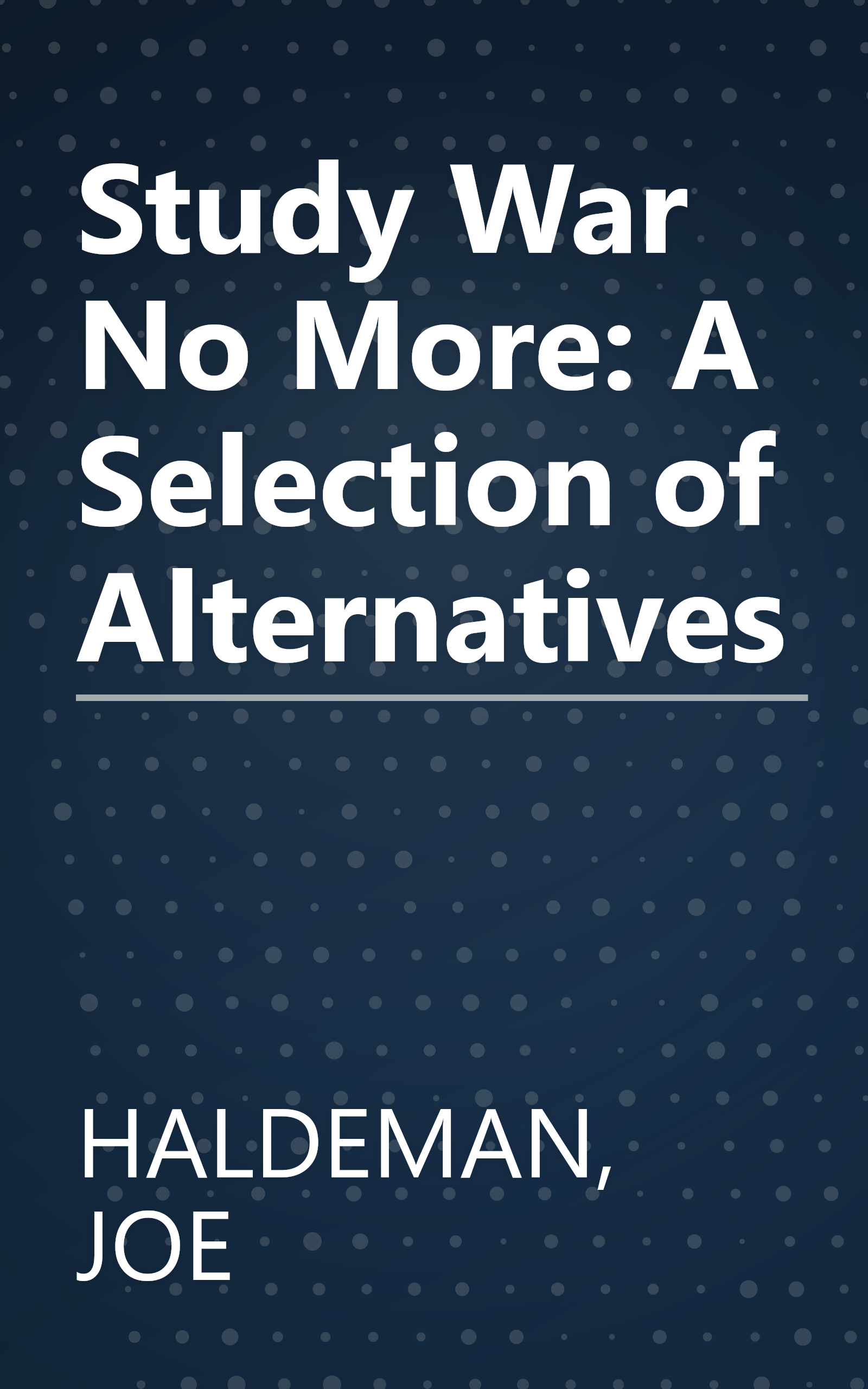 Study War No More: A Selection of Alternatives book cover