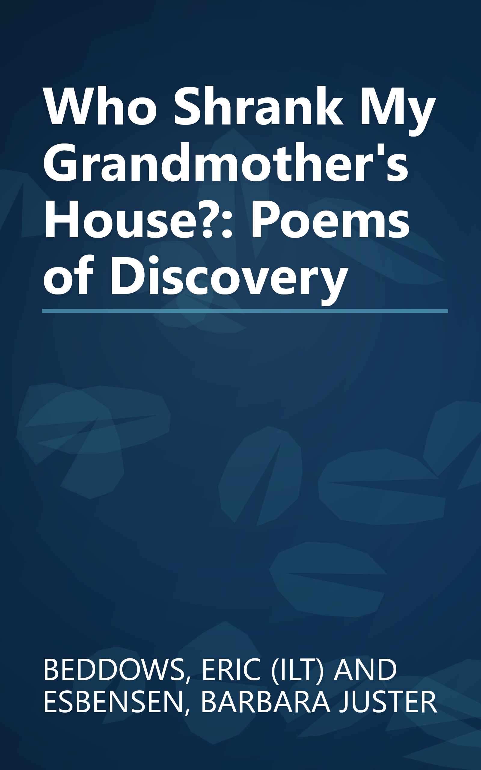 Who Shrank My Grandmother's House?: Poems of Discovery book cover