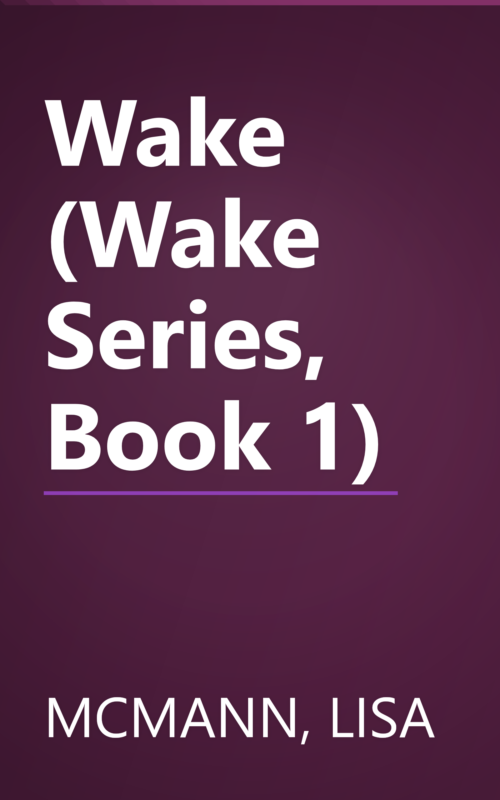 Wake (Wake Series, Book 1) book cover