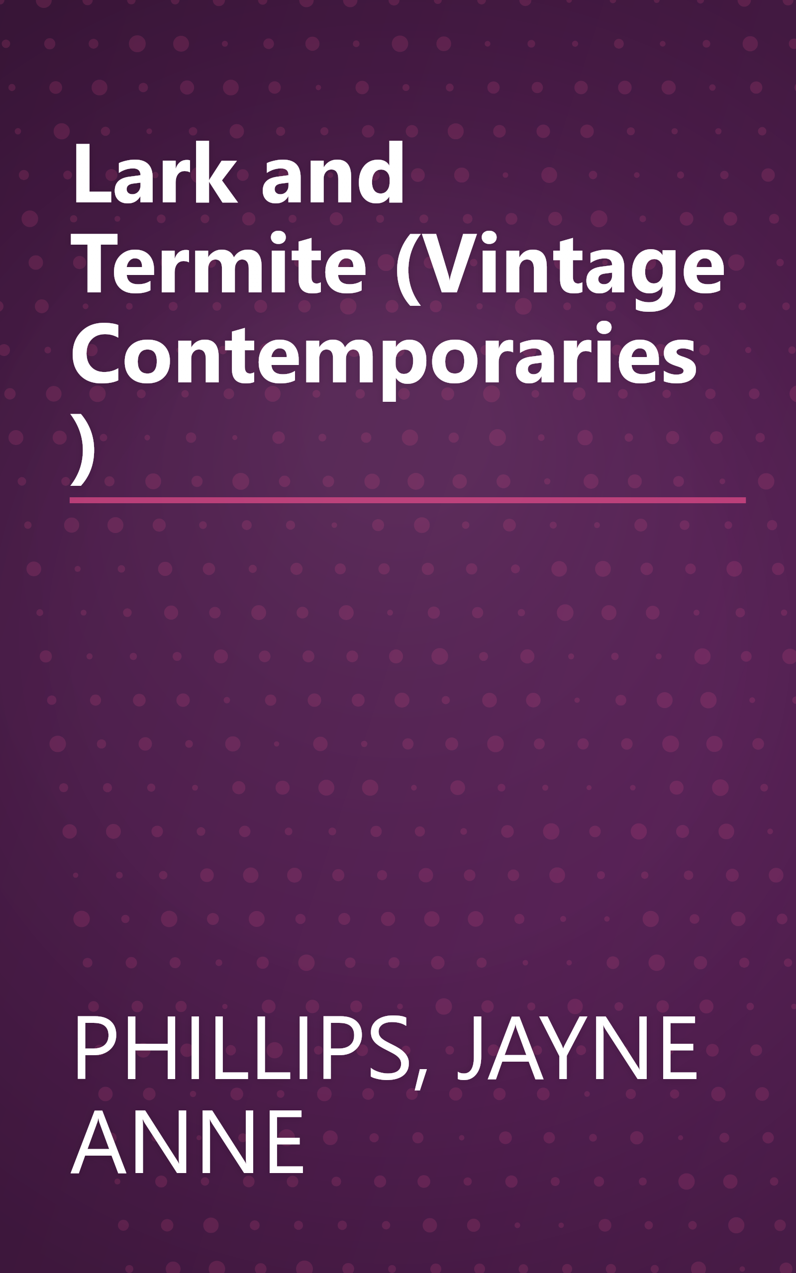 Lark and Termite (Vintage Contemporaries) book cover