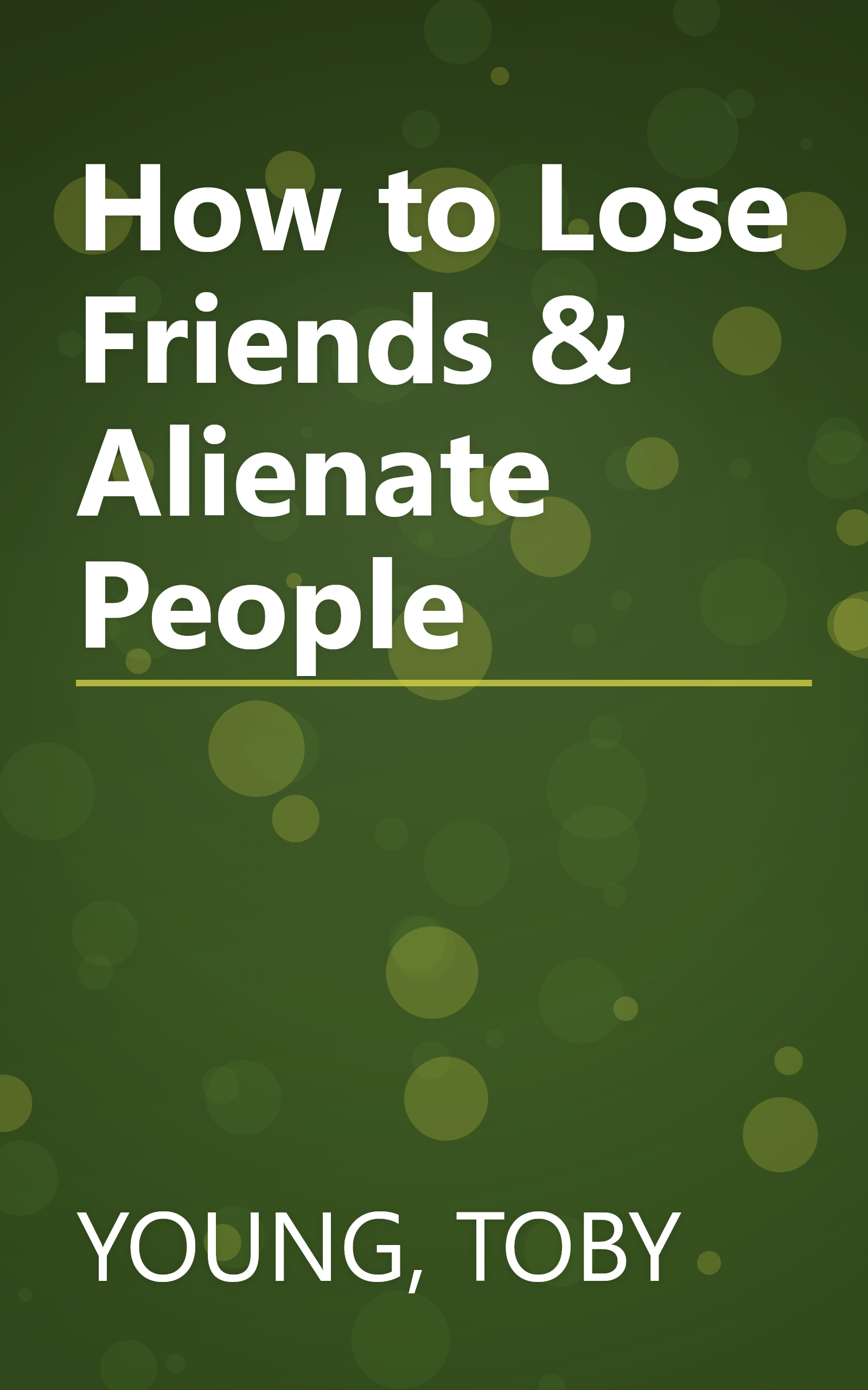 How to Lose Friends & Alienate People book cover