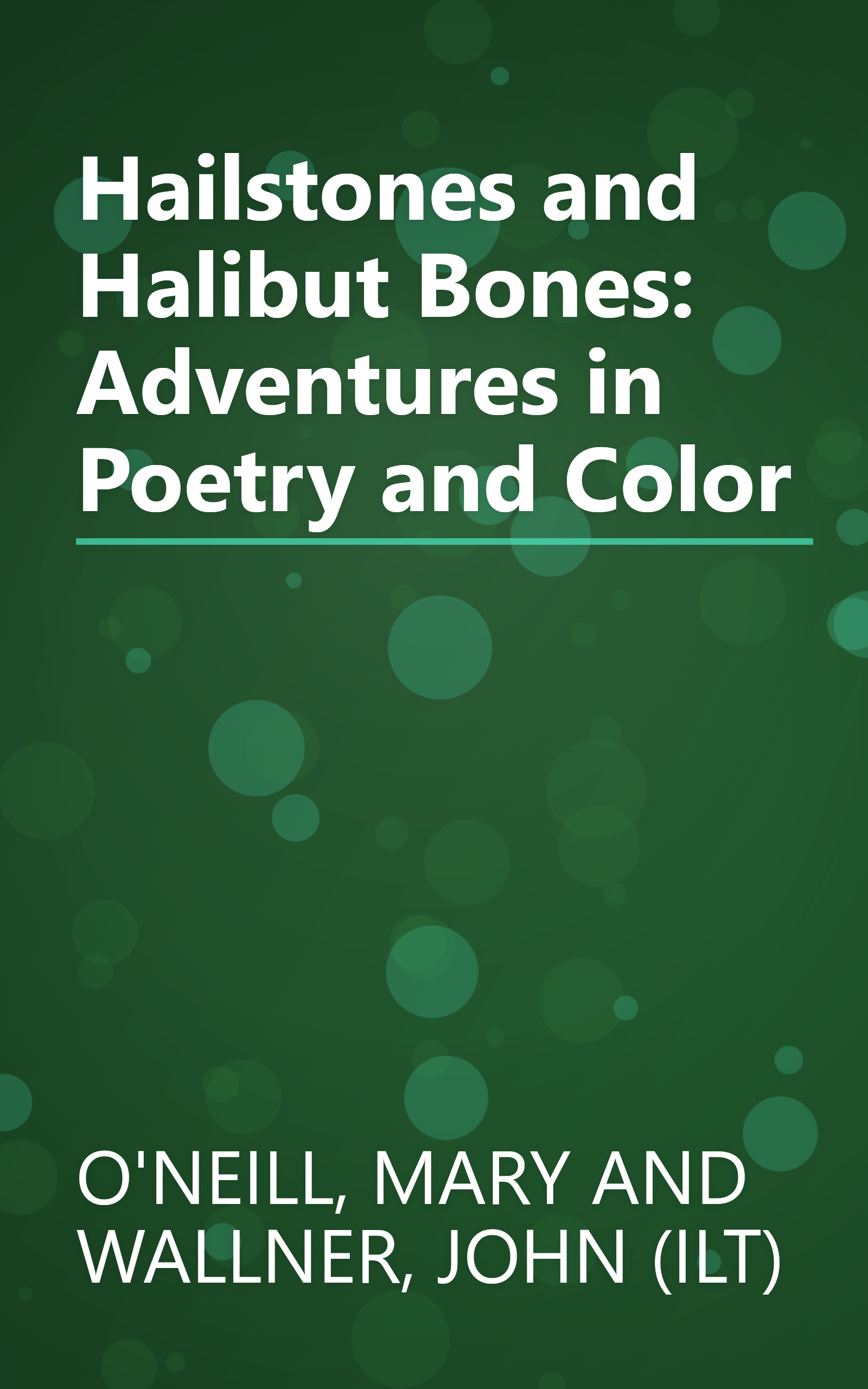Hailstones and Halibut Bones: Adventures in Poetry and Color book cover