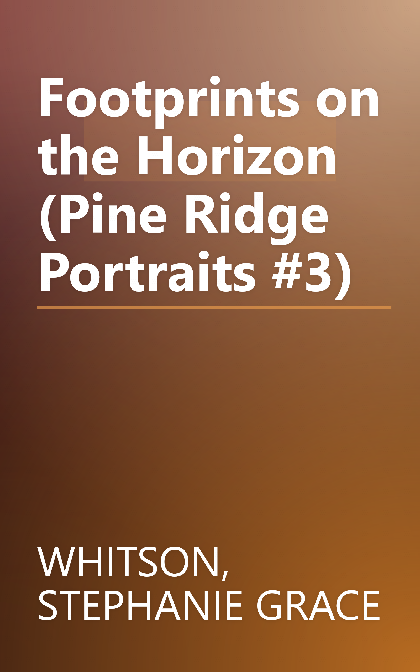 Footprints on the Horizon (Pine Ridge Portraits #3) book cover