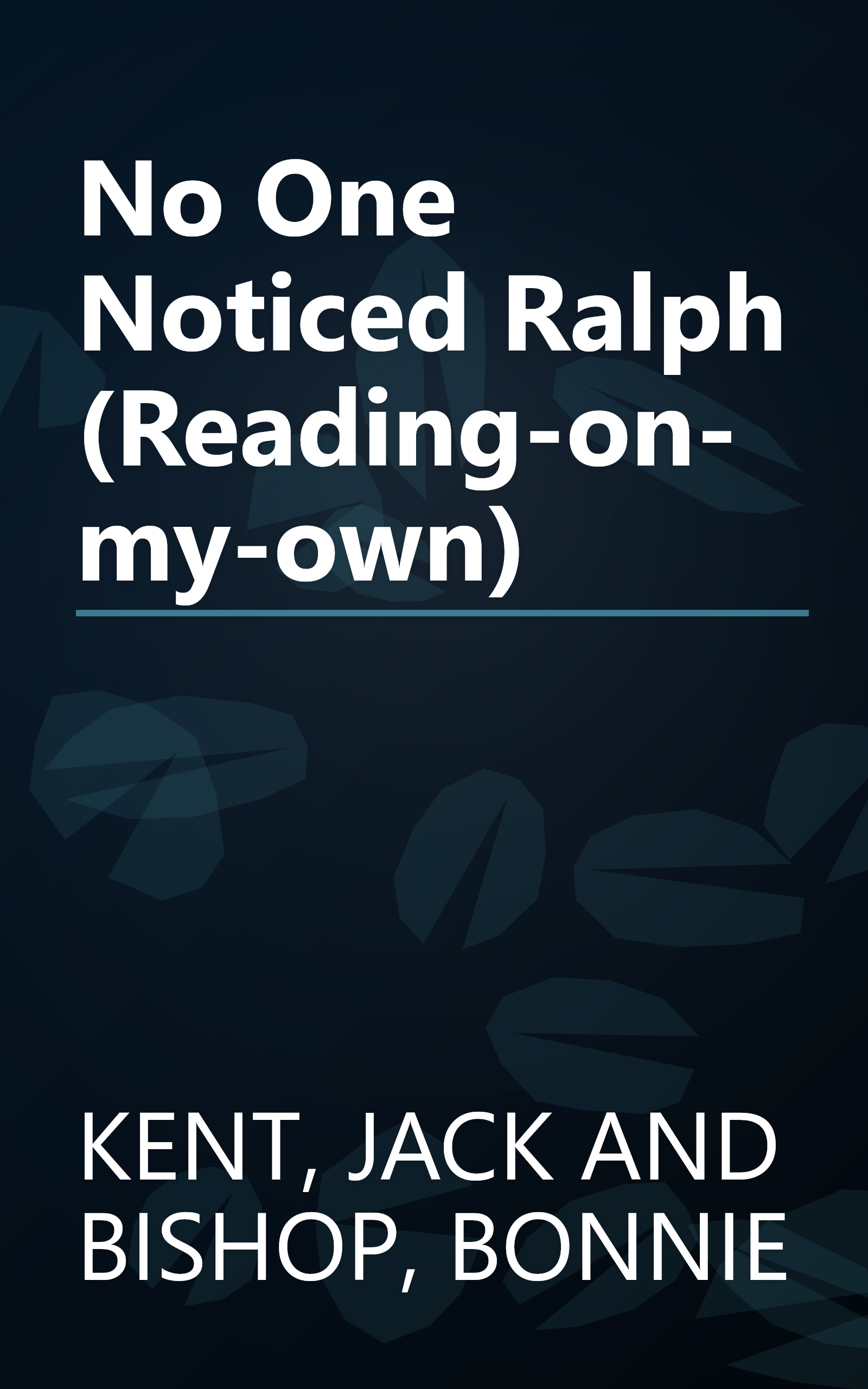 No One Noticed Ralph (Reading-on-my-own) book cover