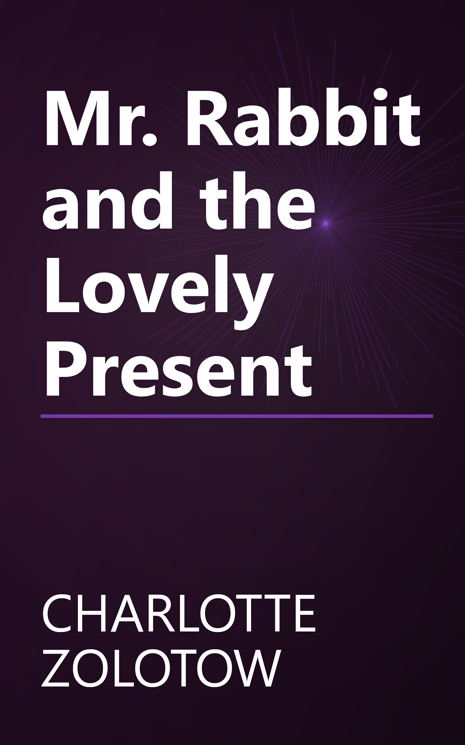 Mr. Rabbit and the Lovely Present book cover