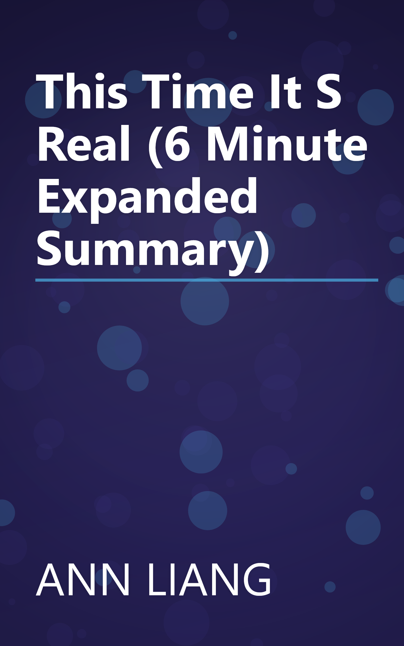 This Time It S Real (6 Minute   Expanded Summary) book cover