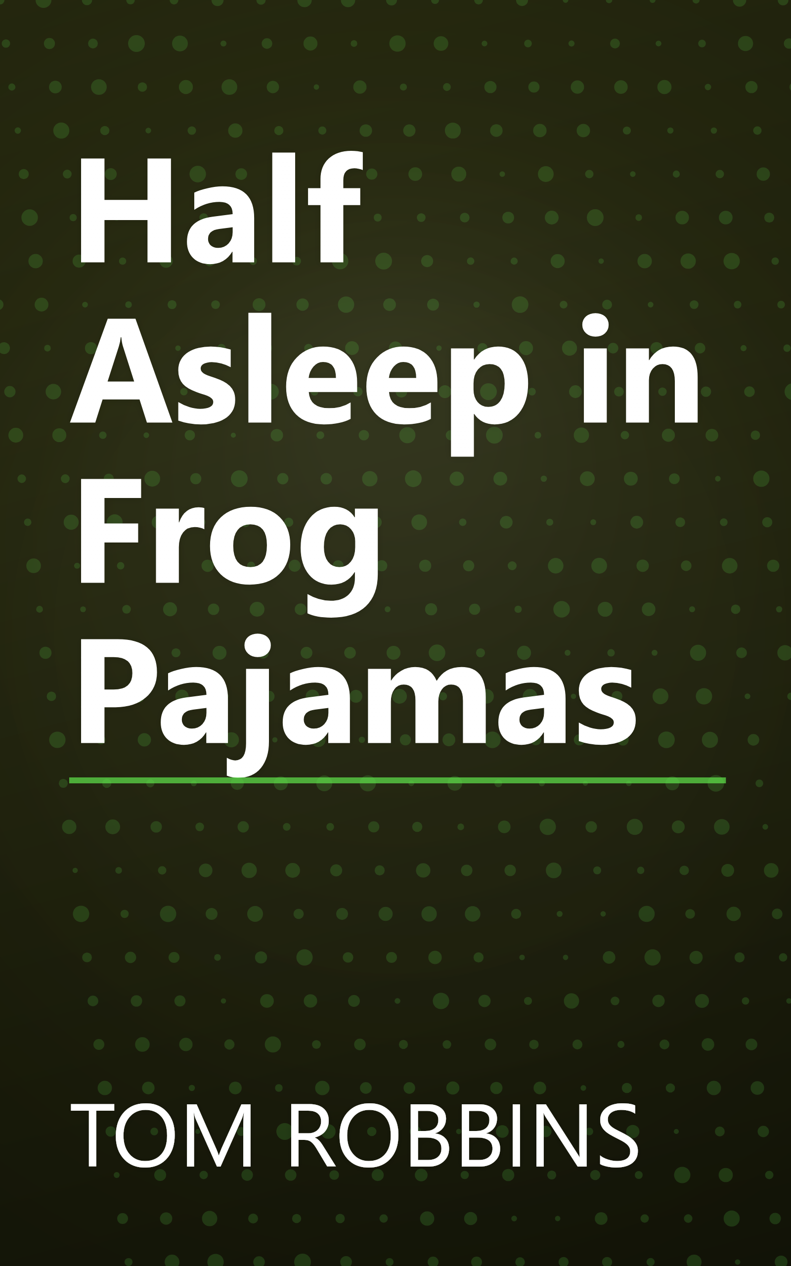 Half Asleep in Frog Pajamas book cover