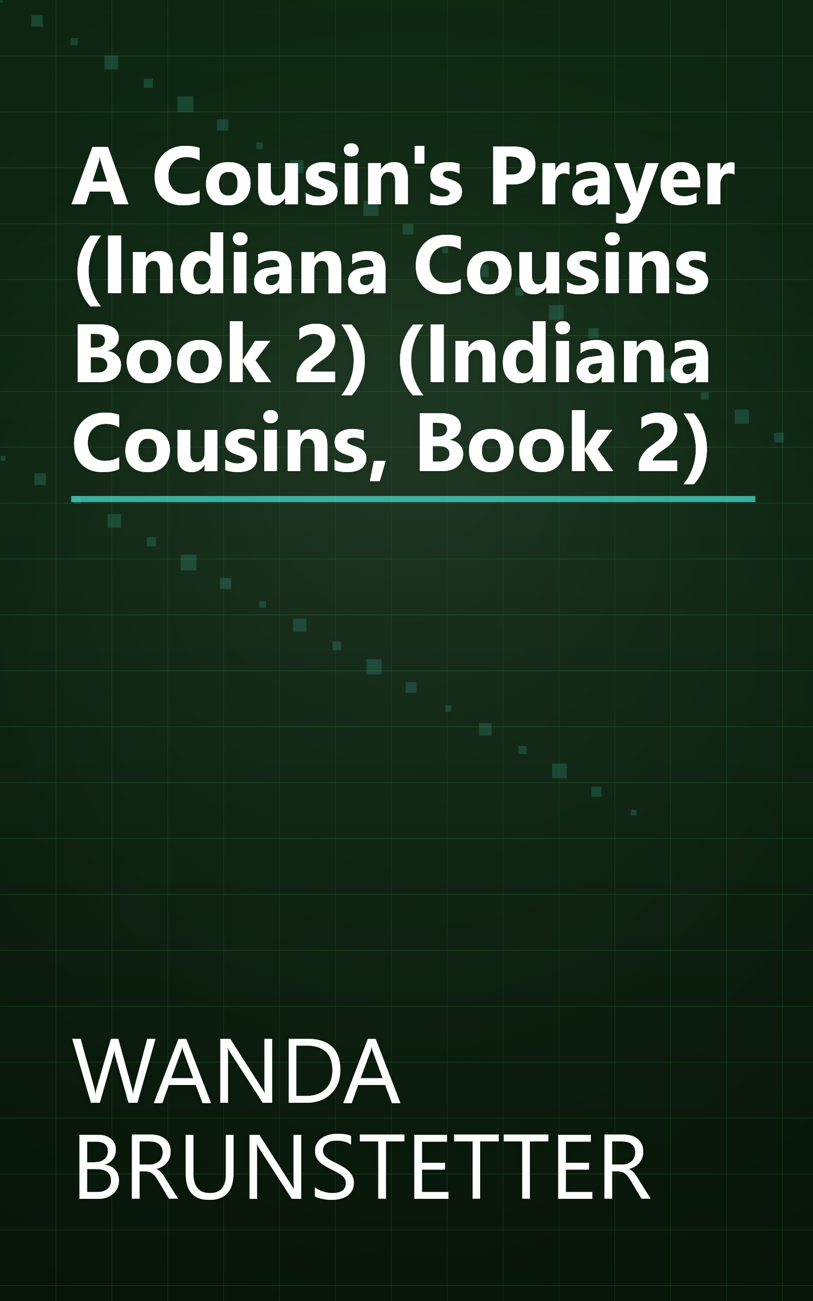 A Cousin's Prayer (Indiana Cousins Book 2) (Indiana Cousins, Book 2) book cover