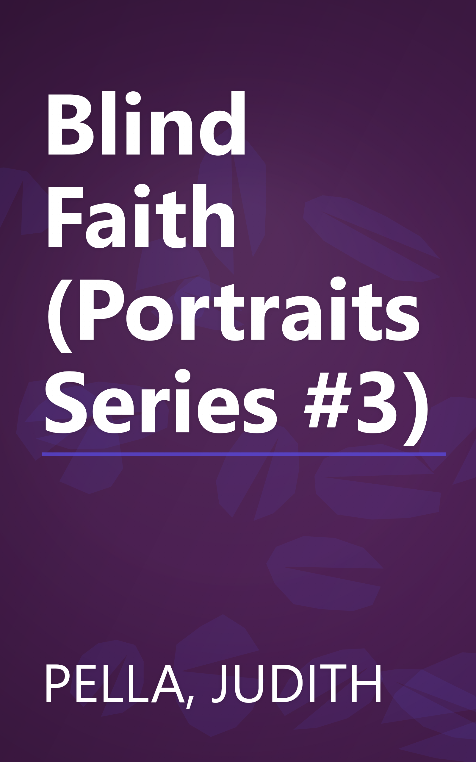 Blind Faith (Portraits Series #3) book cover