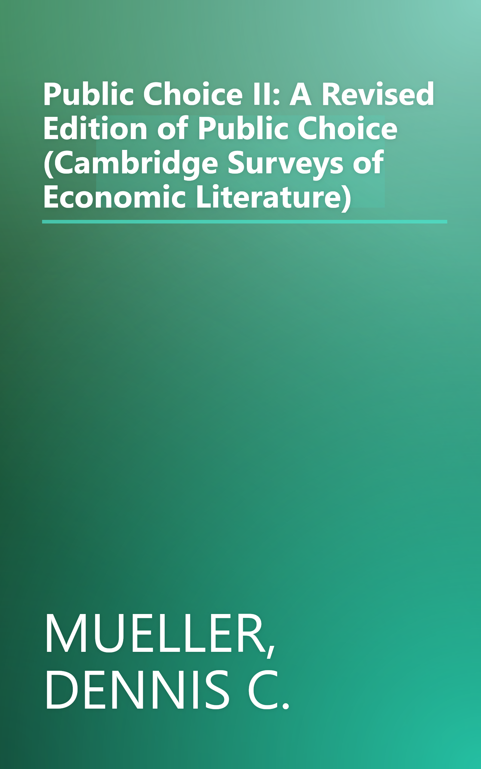 Public Choice II: A Revised Edition of Public Choice (Cambridge Surveys of Economic Literature) book cover