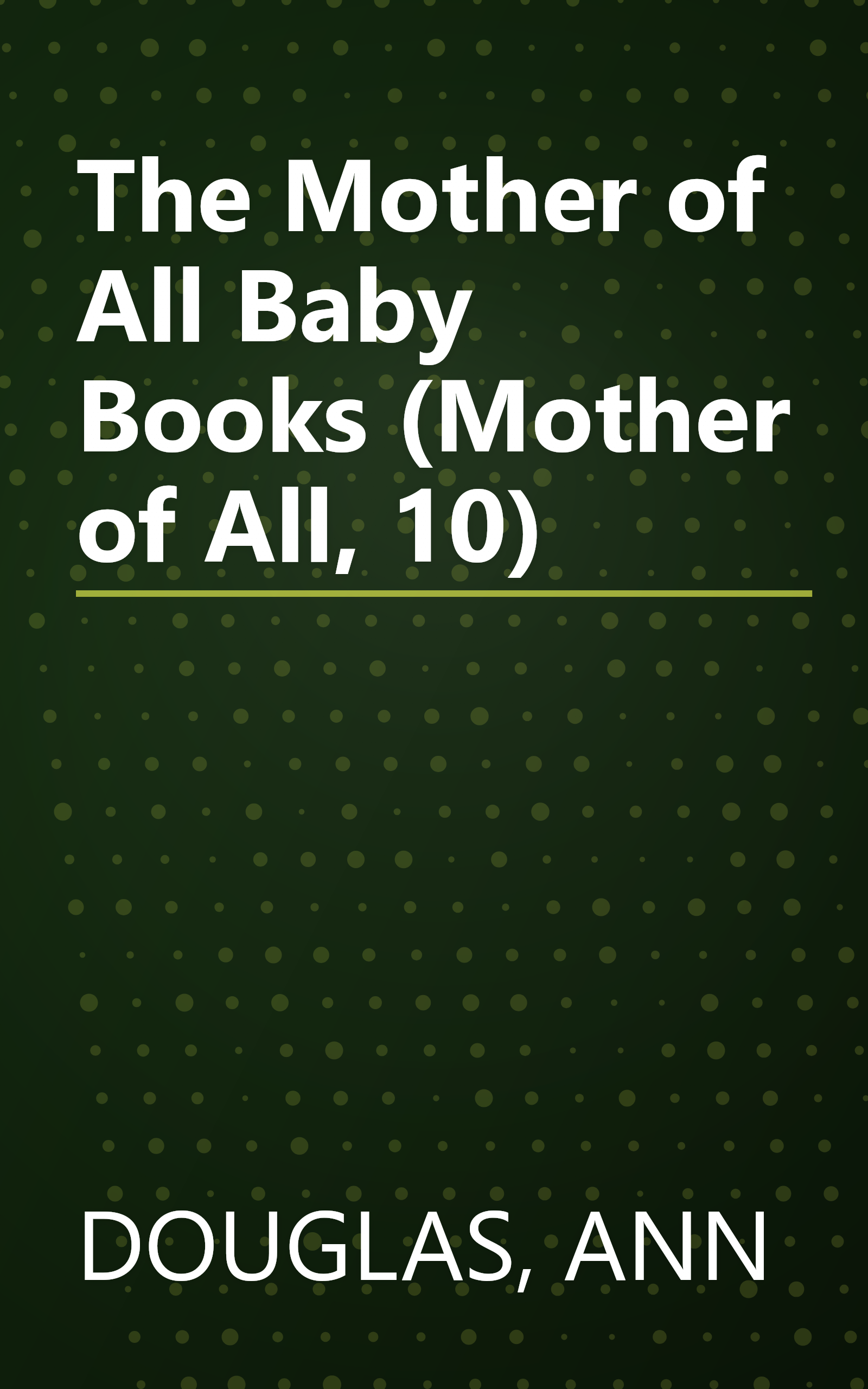 The Mother of All Baby Books (Mother of All, 10) book cover