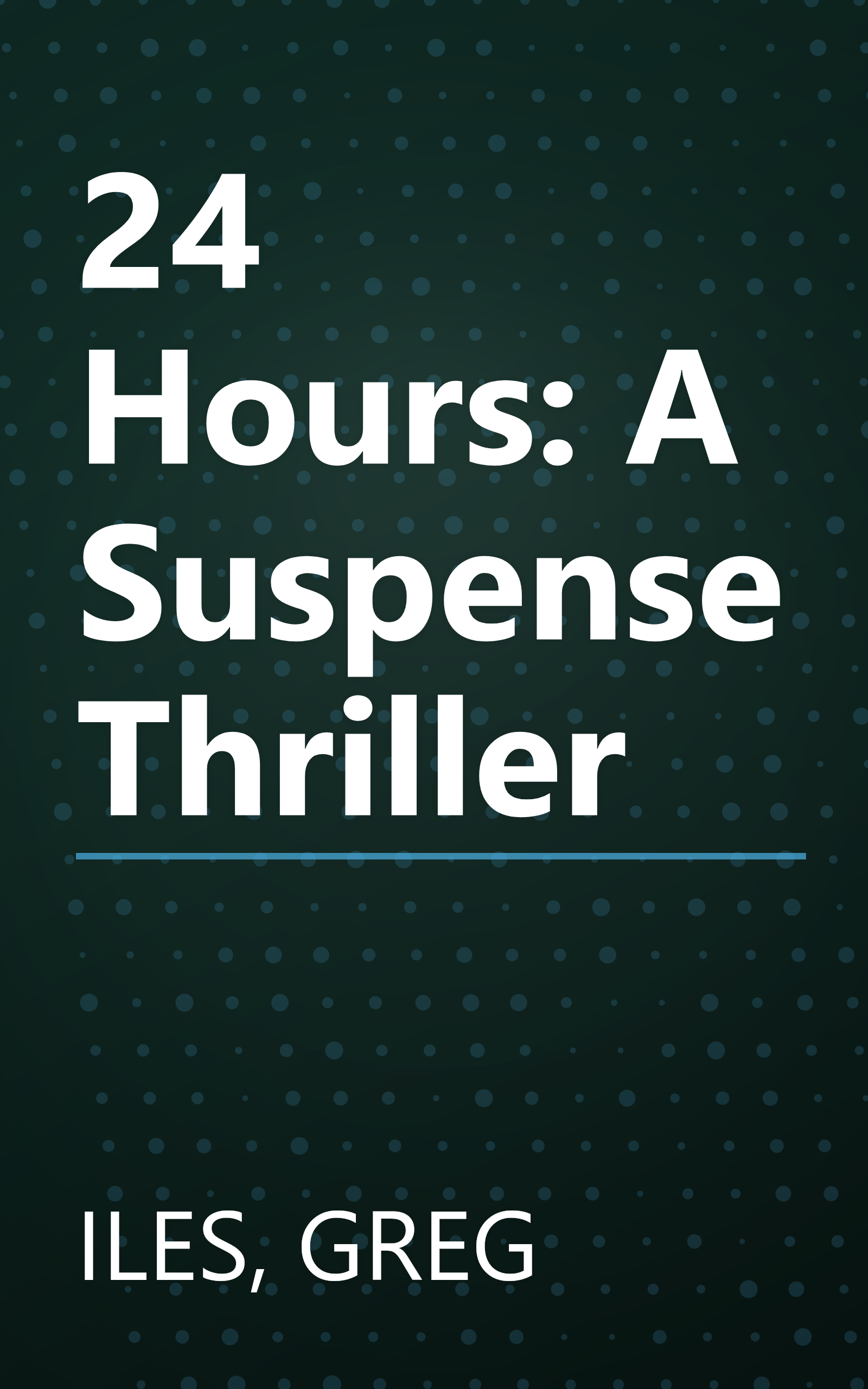 24 Hours: A Suspense Thriller book cover