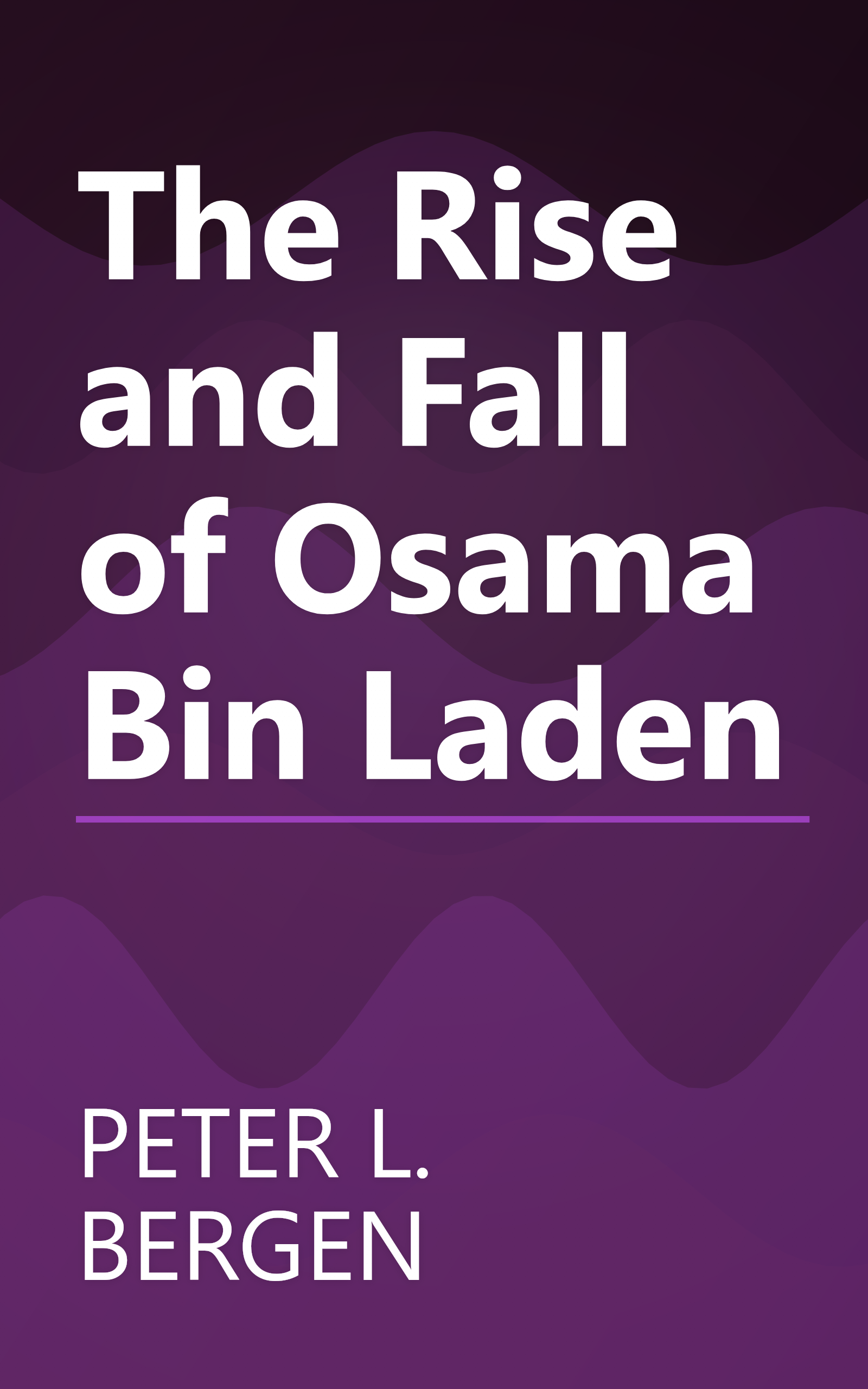The Rise and Fall of Osama Bin Laden book cover