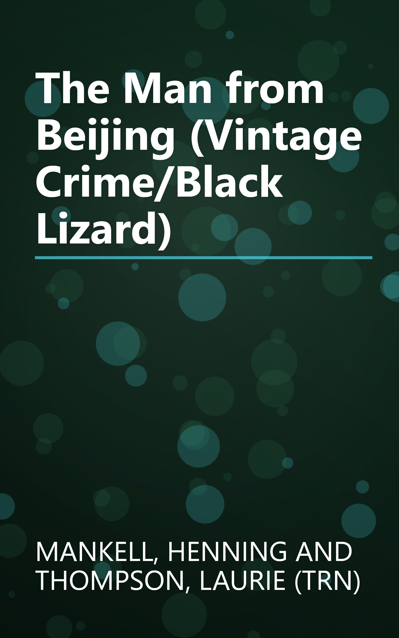 The Man from Beijing (Vintage Crime/Black Lizard) book cover