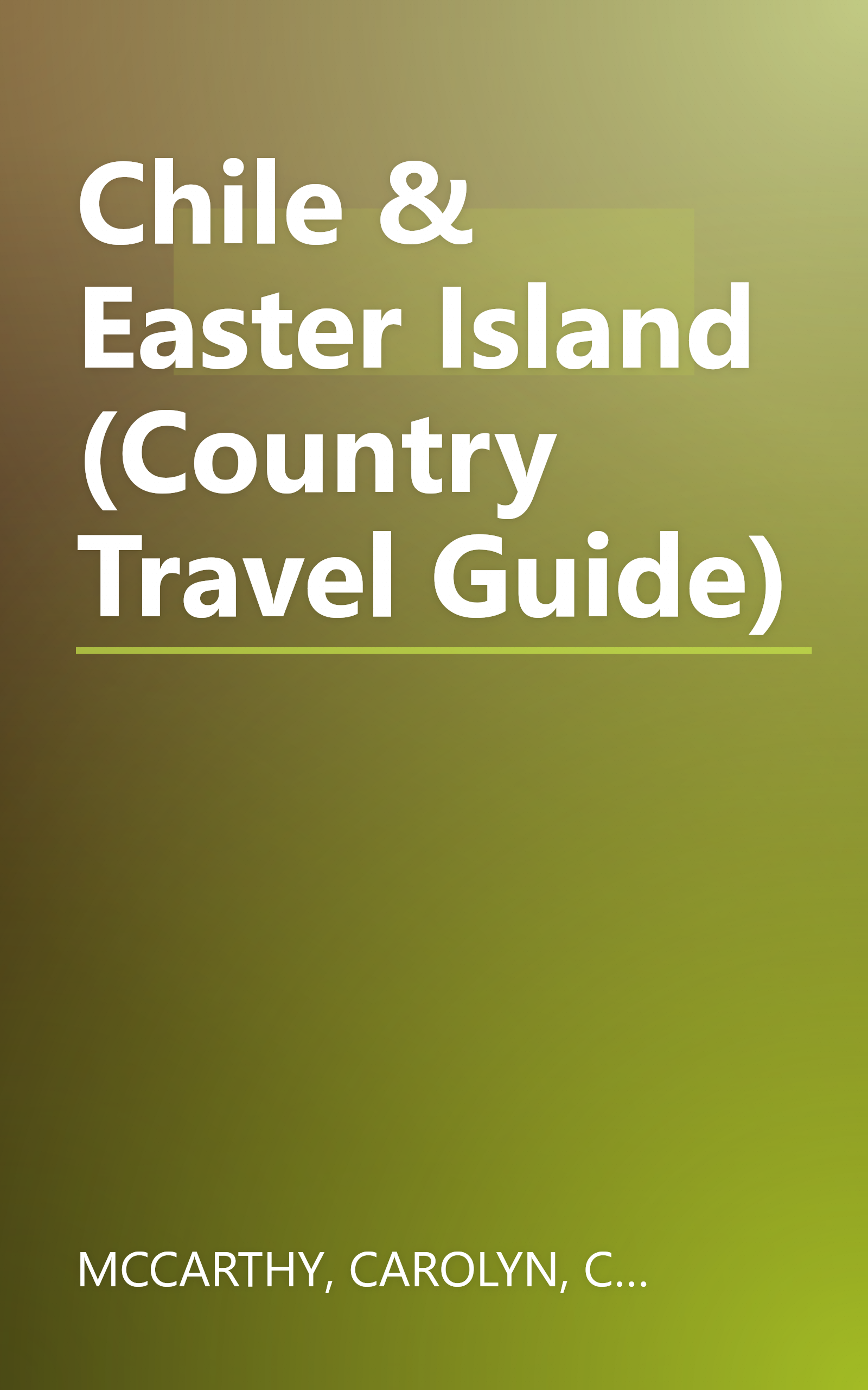 Chile & Easter Island (Country Travel Guide) book cover