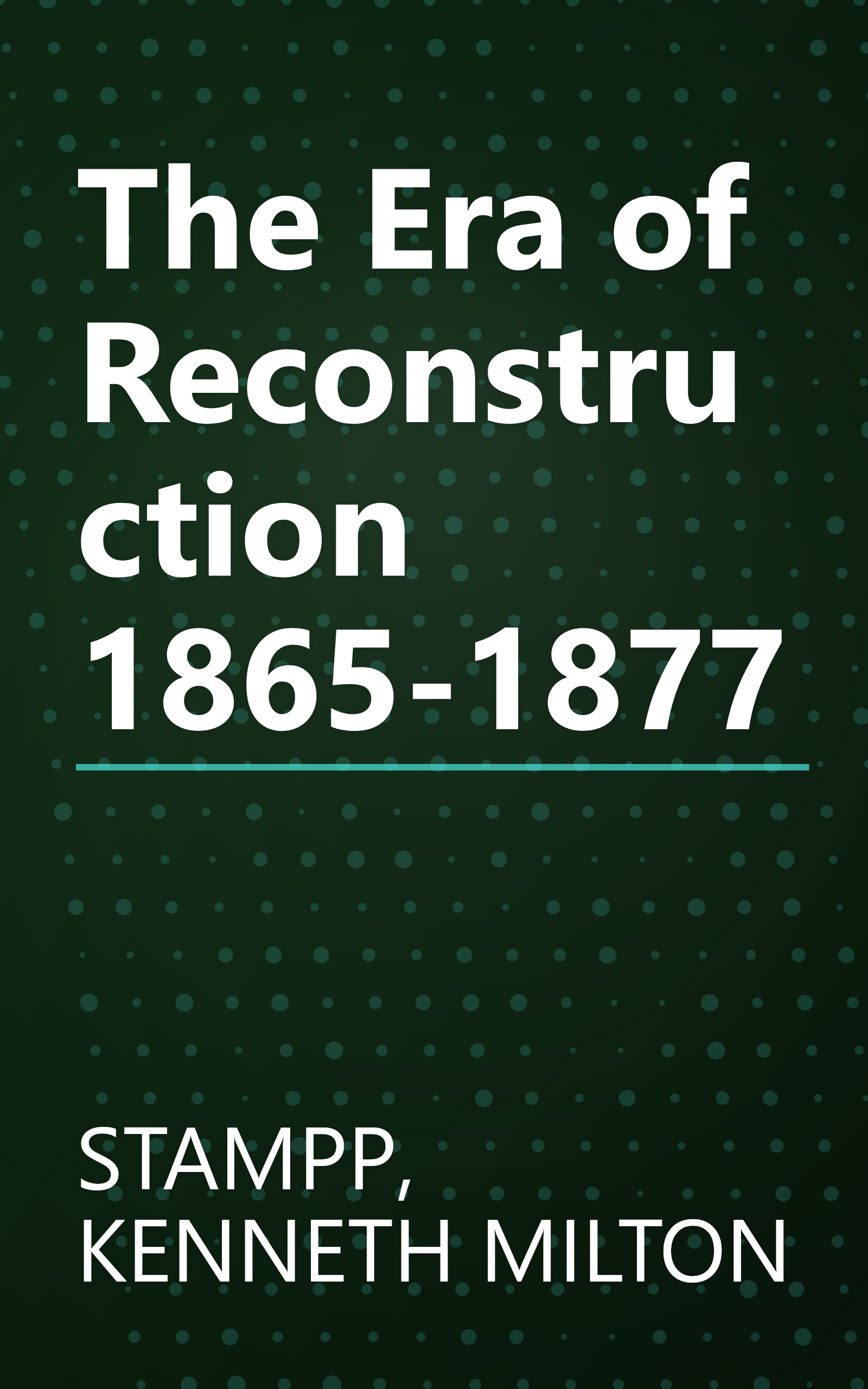 The Era of Reconstruction 1865-1877 book cover