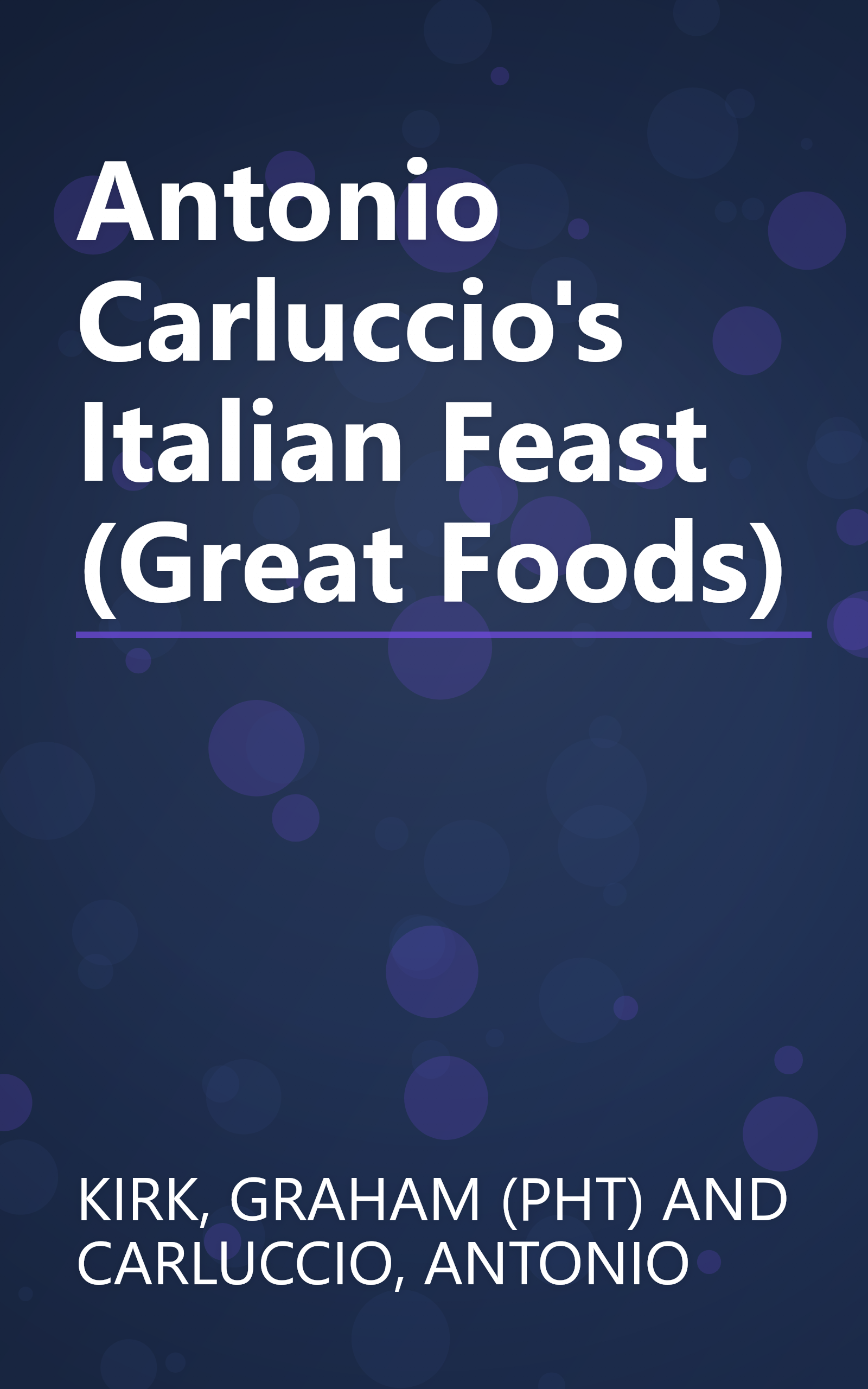 Antonio Carluccio's Italian Feast (Great Foods) book cover